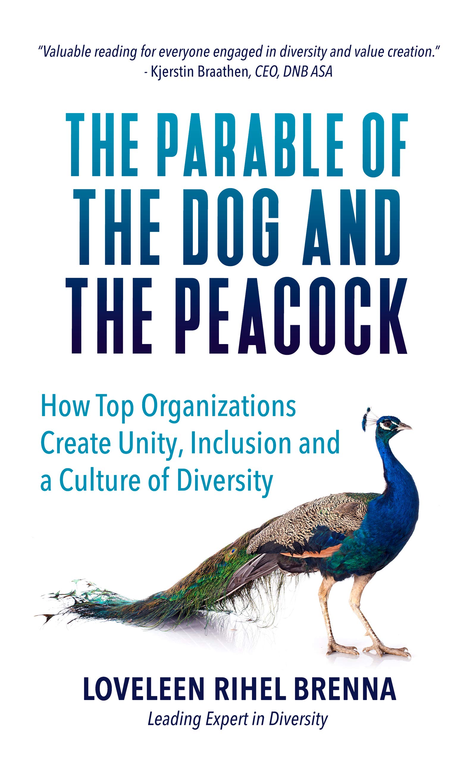 The Parable of the Dog and the Peacock : How Top Organizations Create ...