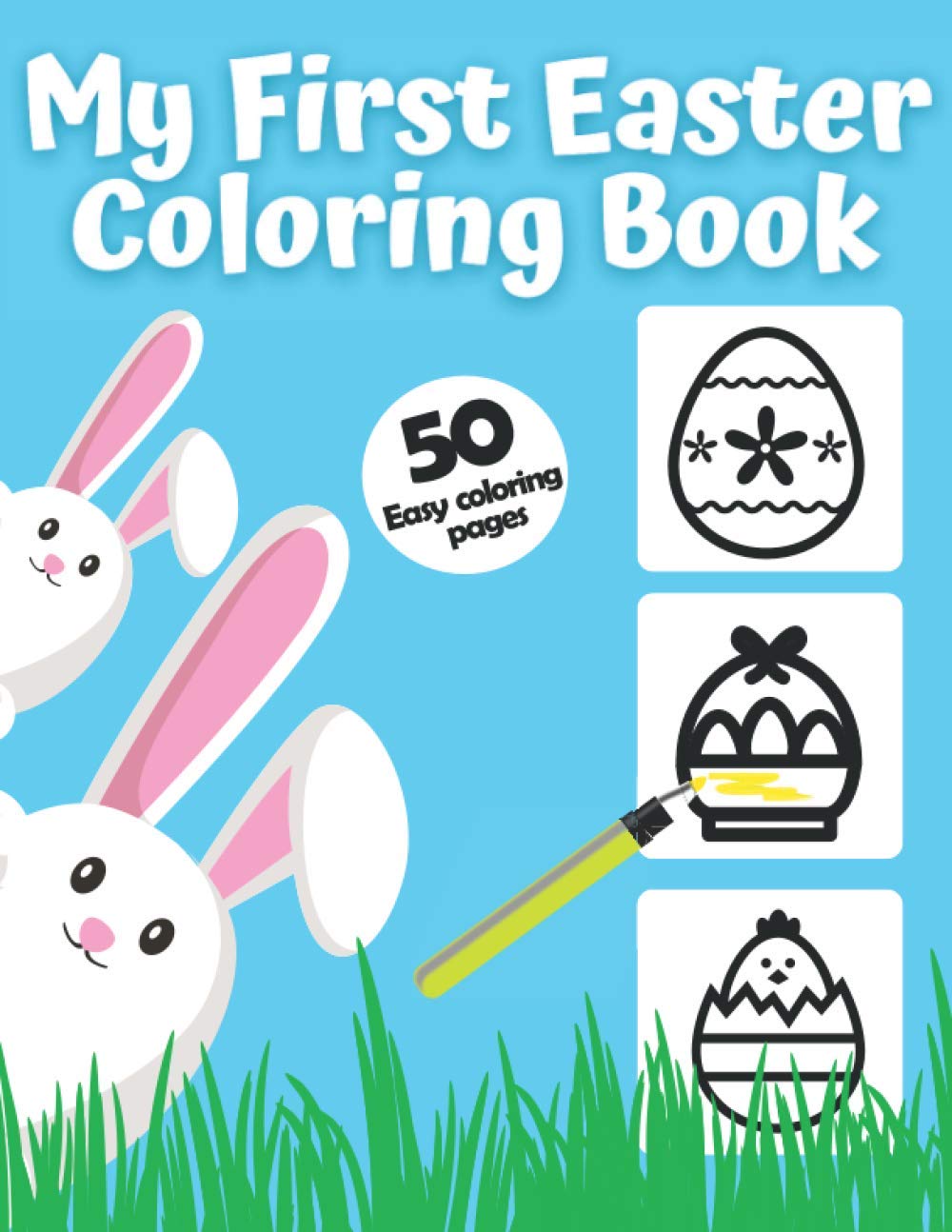 My First Easter Coloring Book: 50 Big Simple Coloring Pages for Kids 1 ...