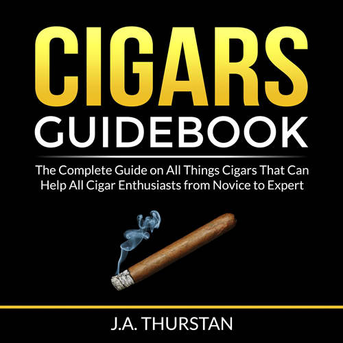 cigars guidebook by J.A. Thurstan | Goodreads