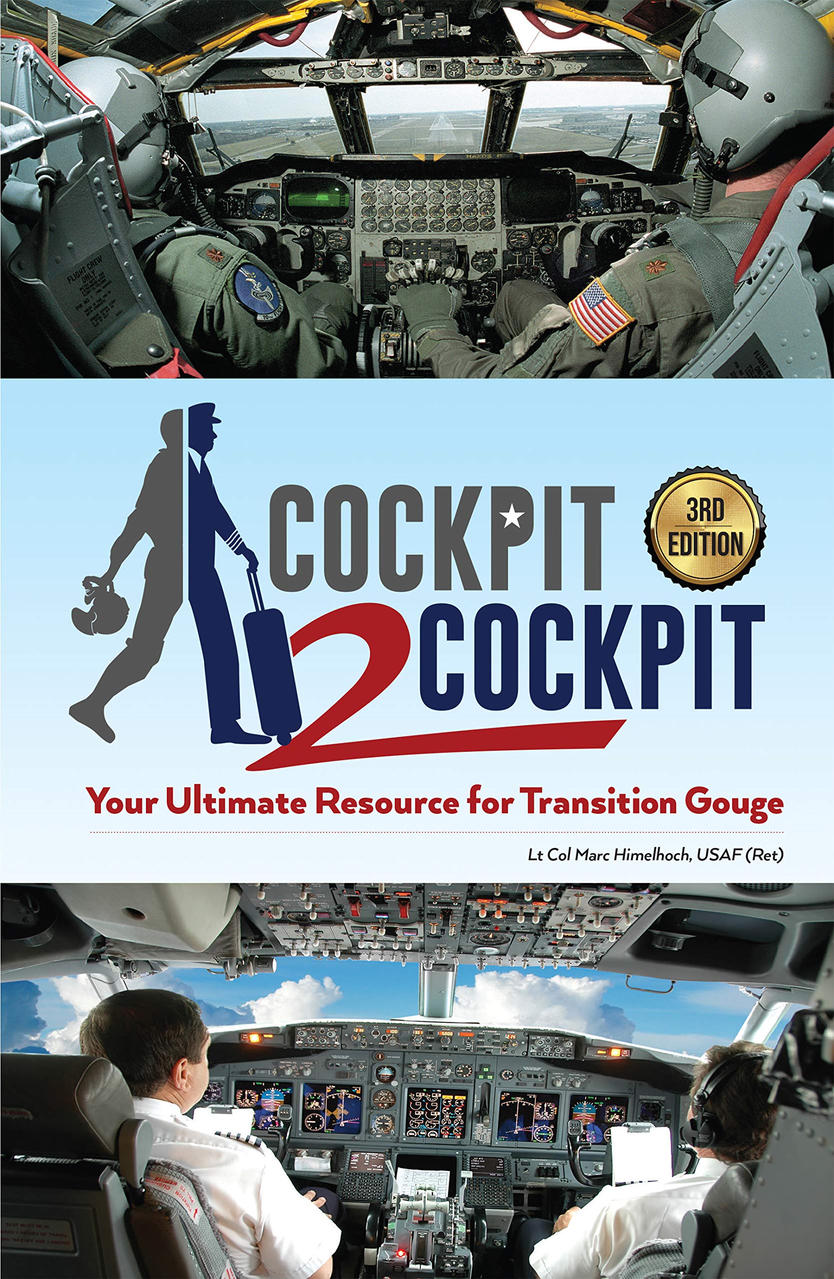 Cockpit to Cockpit: Your Ultimate Resource for Transition Gouge by Lt ...