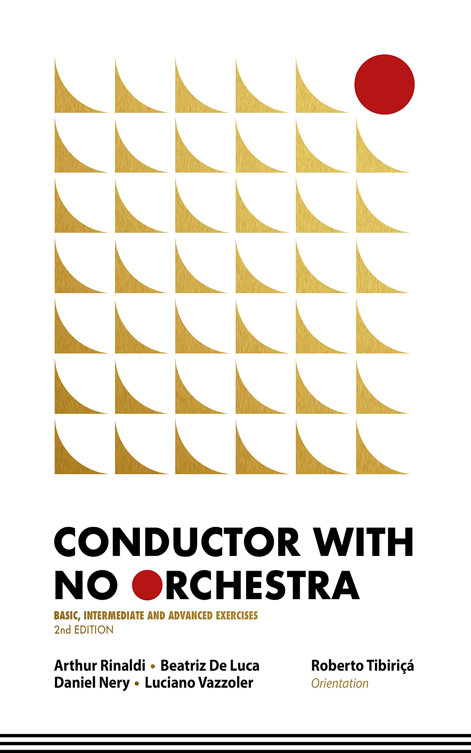 Conductor with no Orchestra: Basic, Intermediate and Advanced Exercises ...