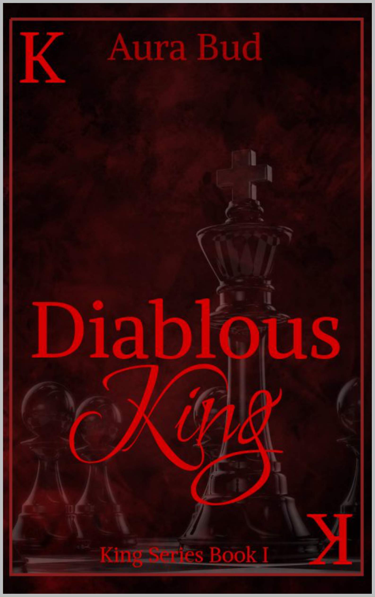 Diablous King: The King series book 1: A mafia series. by Aura Bud ...