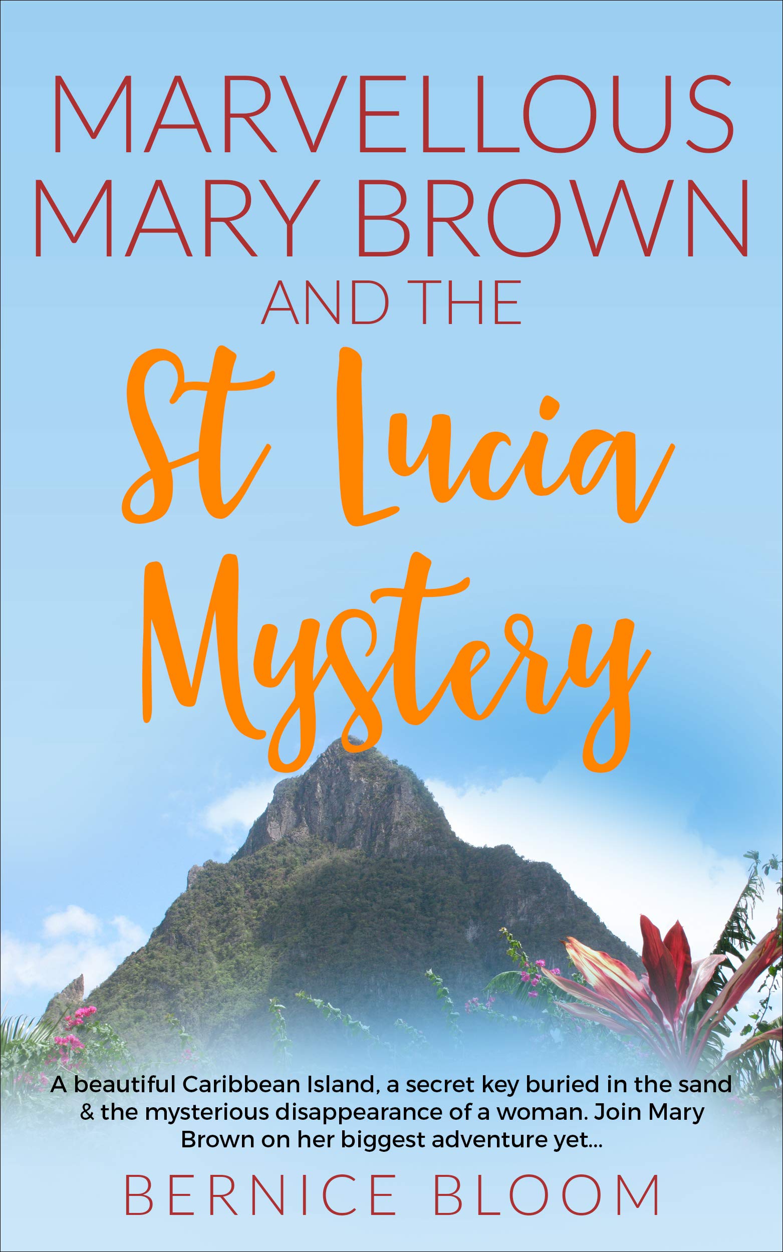 Marvellous Mary Brown and the St Lucia Mystery by Bernice Bloom | Goodreads