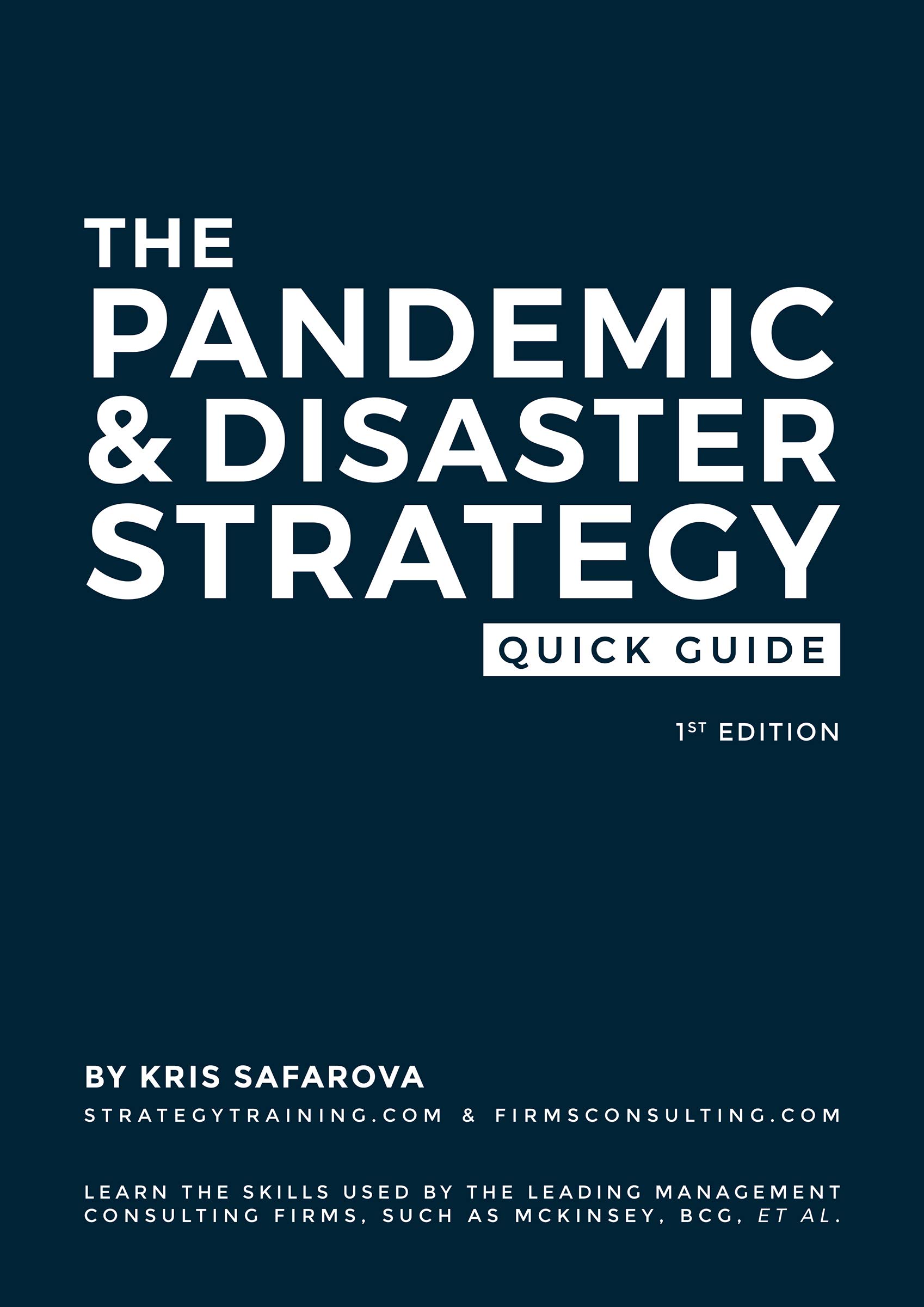 The Pandemic & Disaster Strategy Quick Guide: Solve problems like the ...