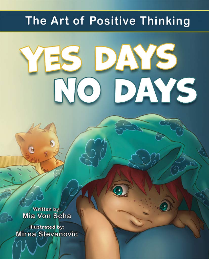 Yes Days No Days - The Art Of Positive Thinking - A Kids Guide Book To ...