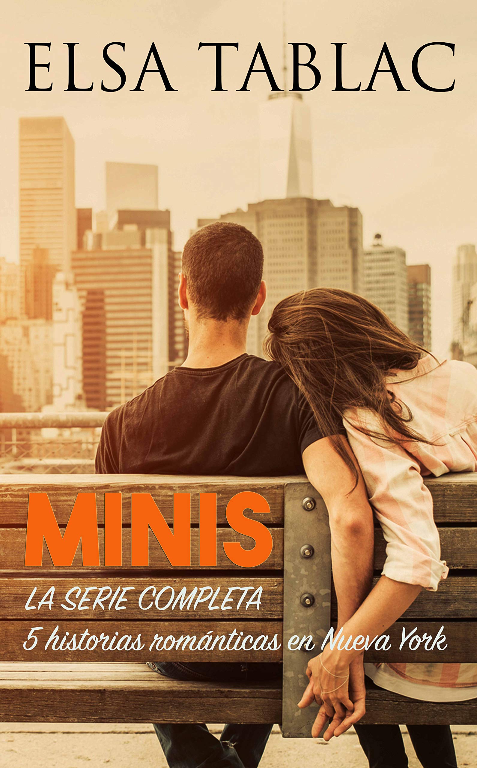 Minis. La serie completa: 5 historias románticas en Nueva York by Elsa Tablac | Goodreads