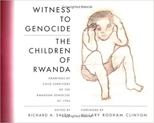 Witness to Genocide: The Children of Rwanda : Drawings by Child ...