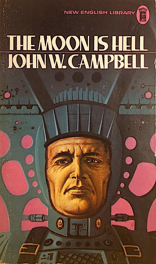Moon is Hell by John W. Campbell Jr. | Goodreads
