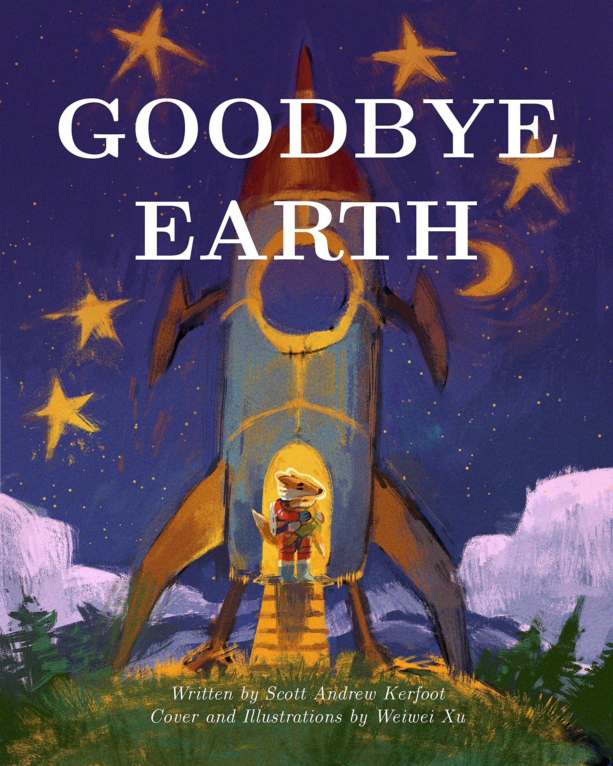 Goodbye Earth by Scott Andrew Kerfoot | Goodreads
