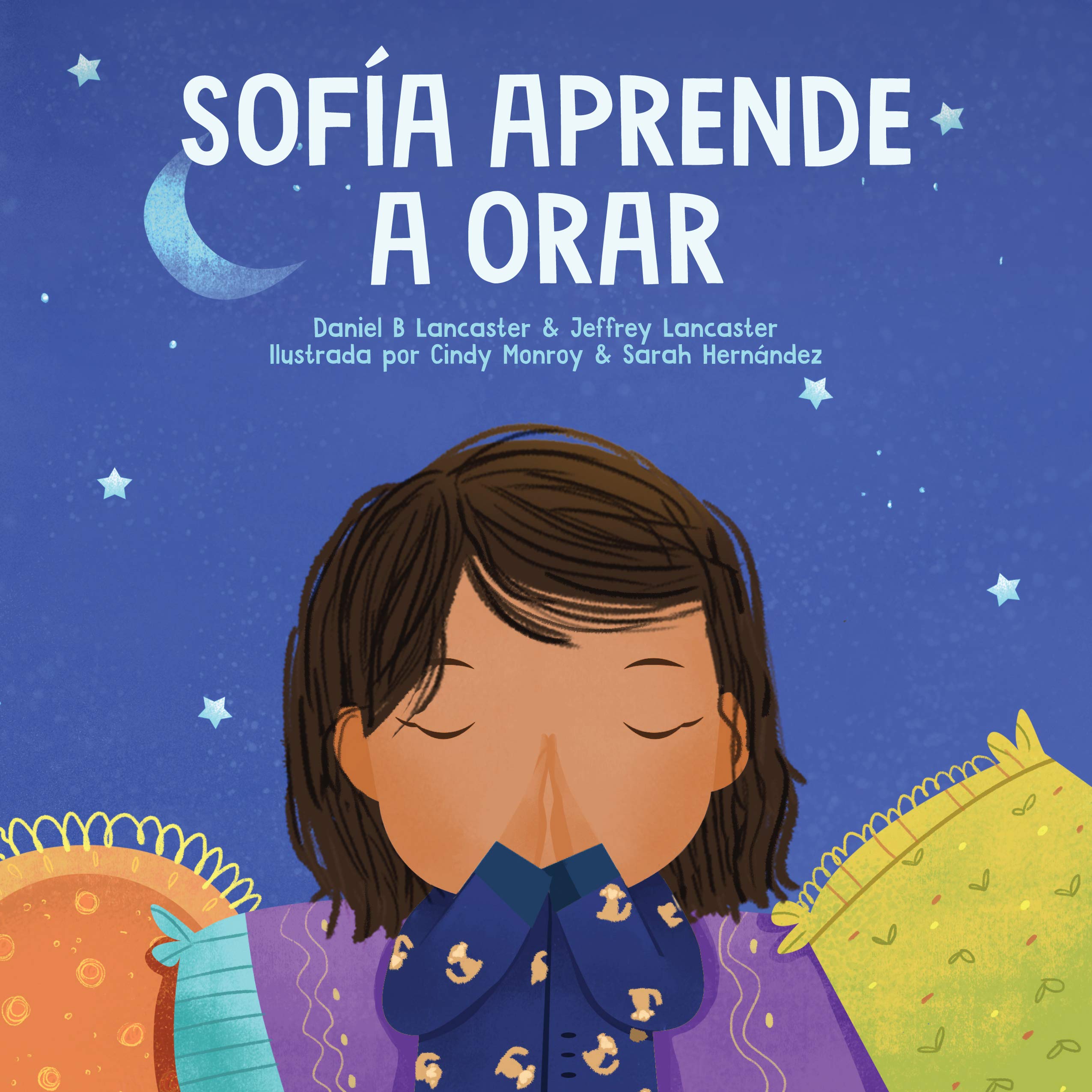 Sofía Aprende a Orar: Un libro para niños sobre Jesús y la oración ...
