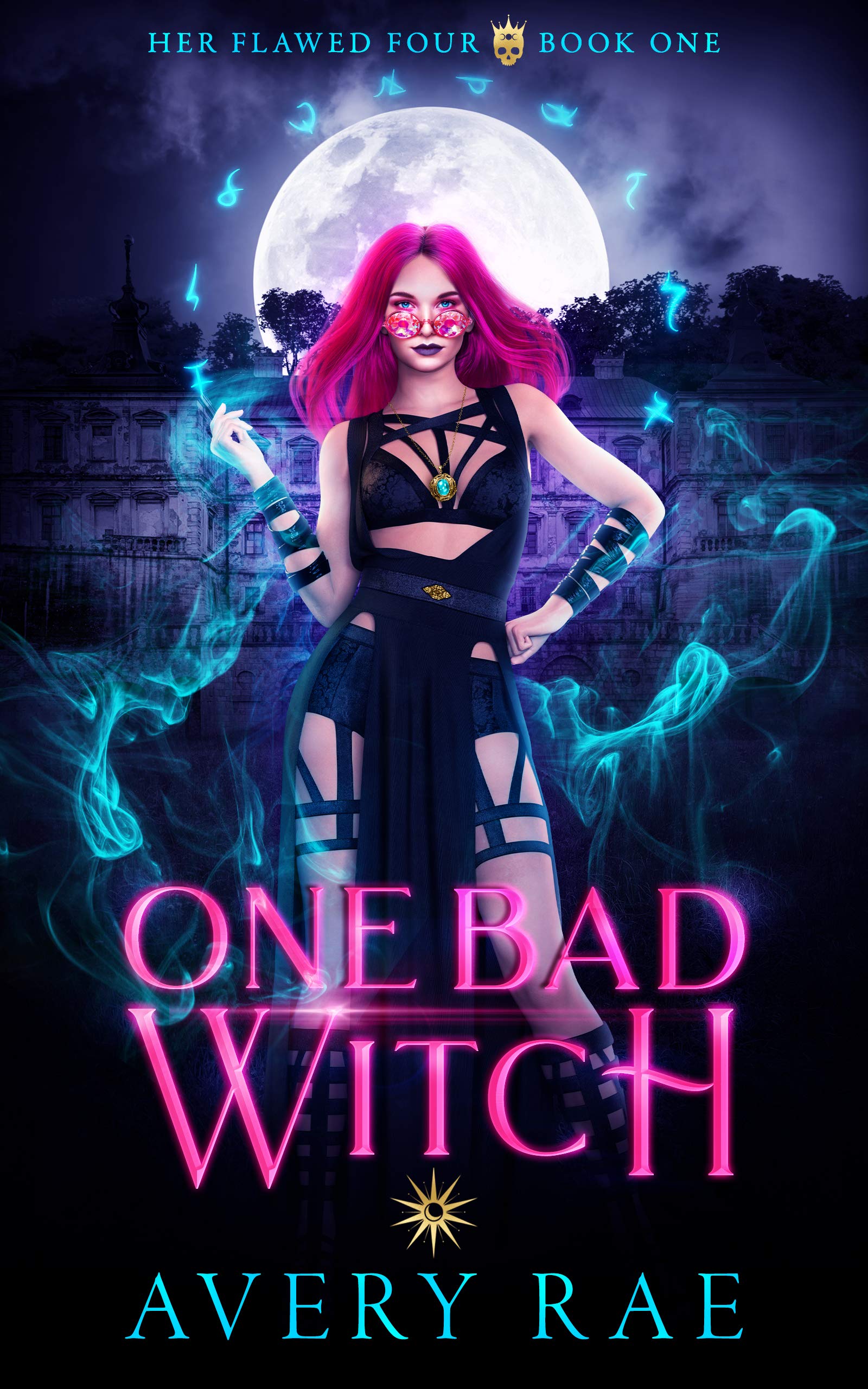 One Bad Witch (Her Flawed Four Book 1) by Avery Rae | Goodreads