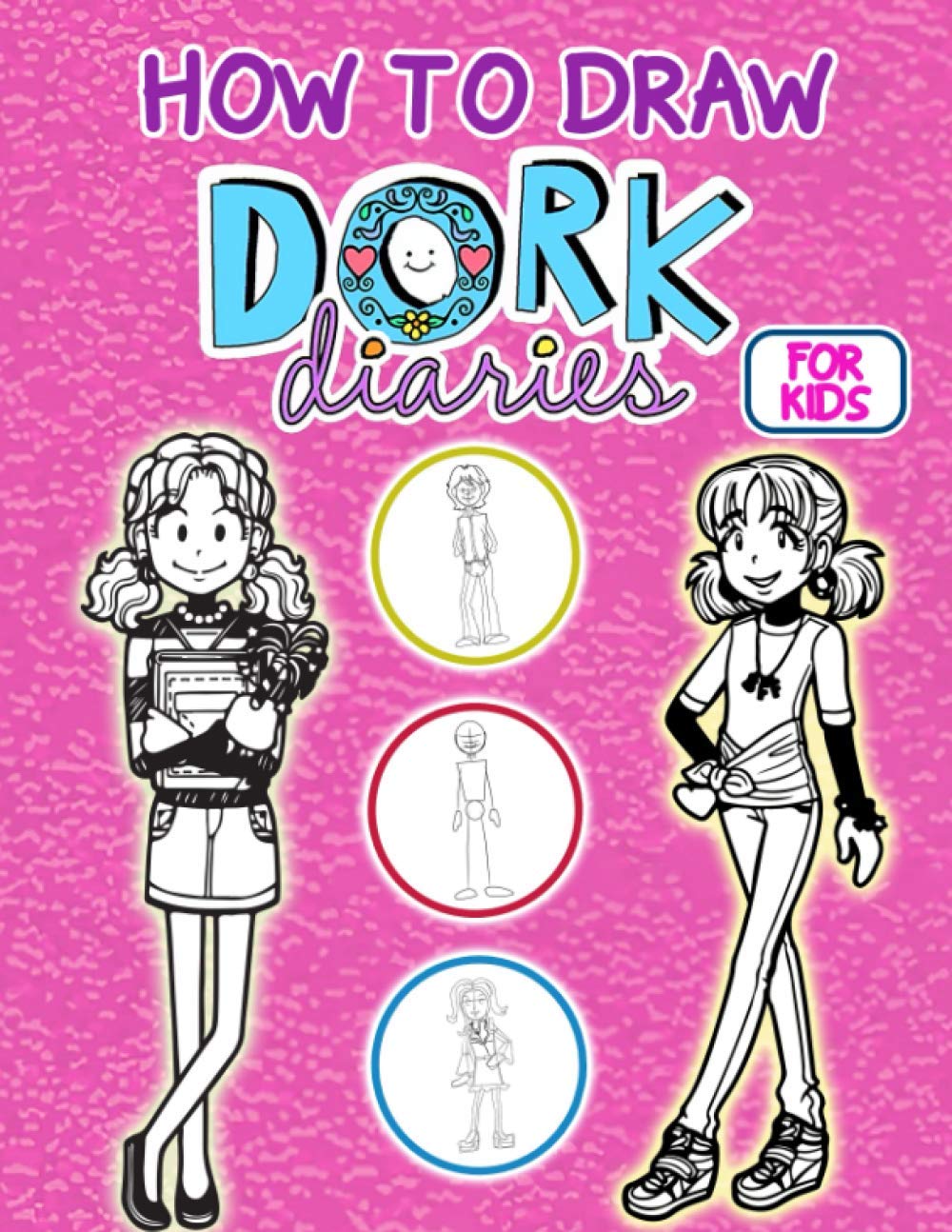 How To Draw Dork Diaries For Kids: Enjoy Life, Unleash Your Creativity ...