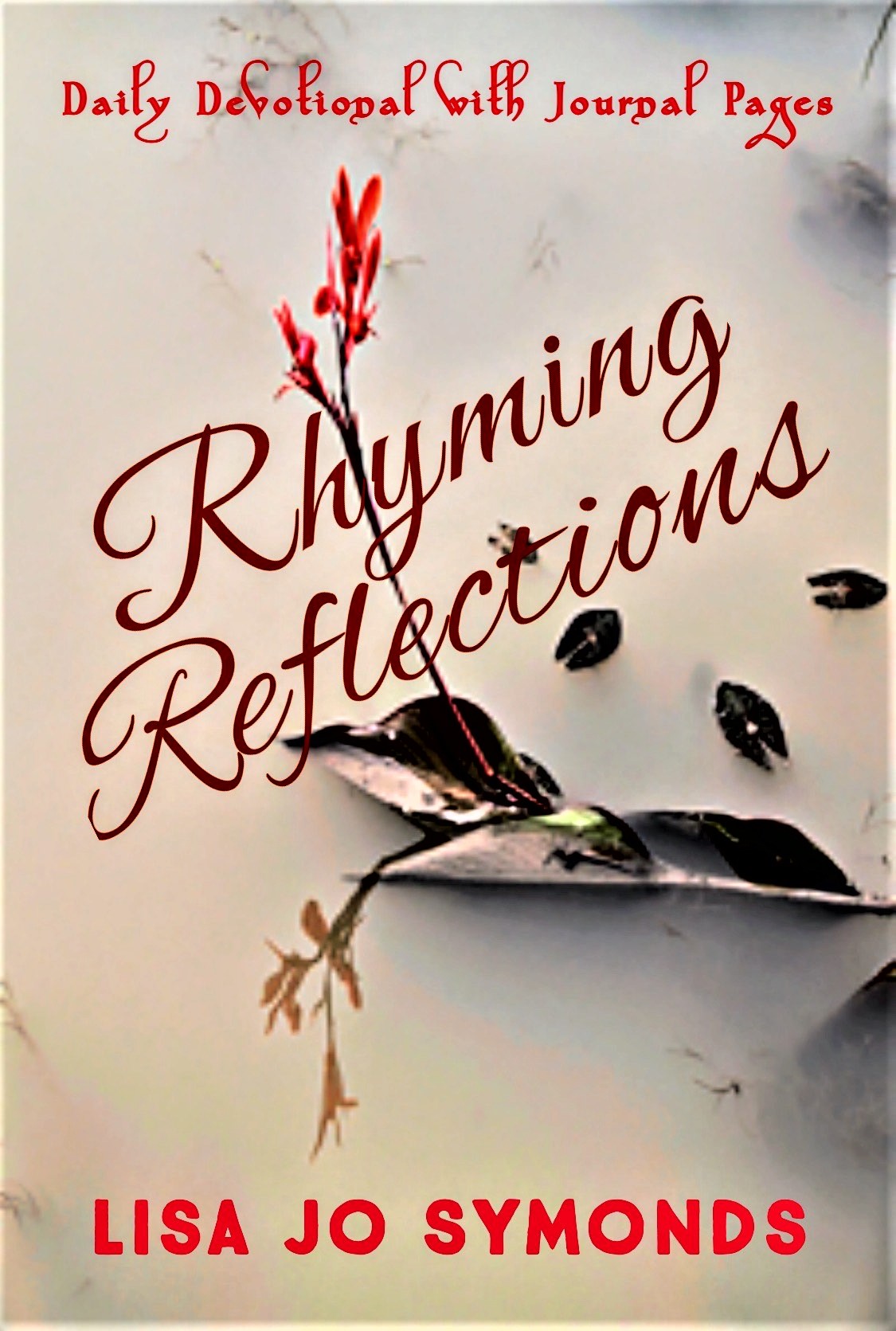 Rhyming Reflections by Lisa Jo Symonds | Goodreads