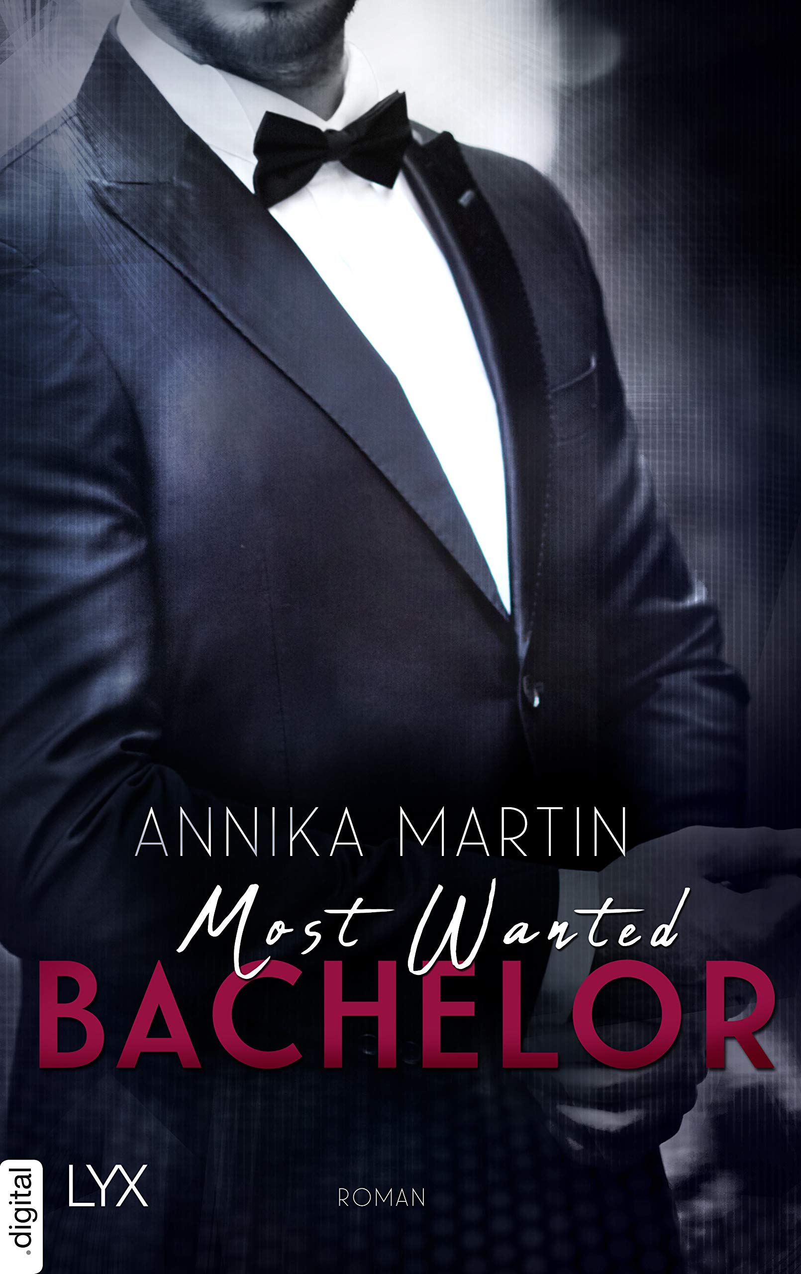Most Wanted Bachelor (Most-Wanted-Reihe 4) by Annika Martin | Goodreads