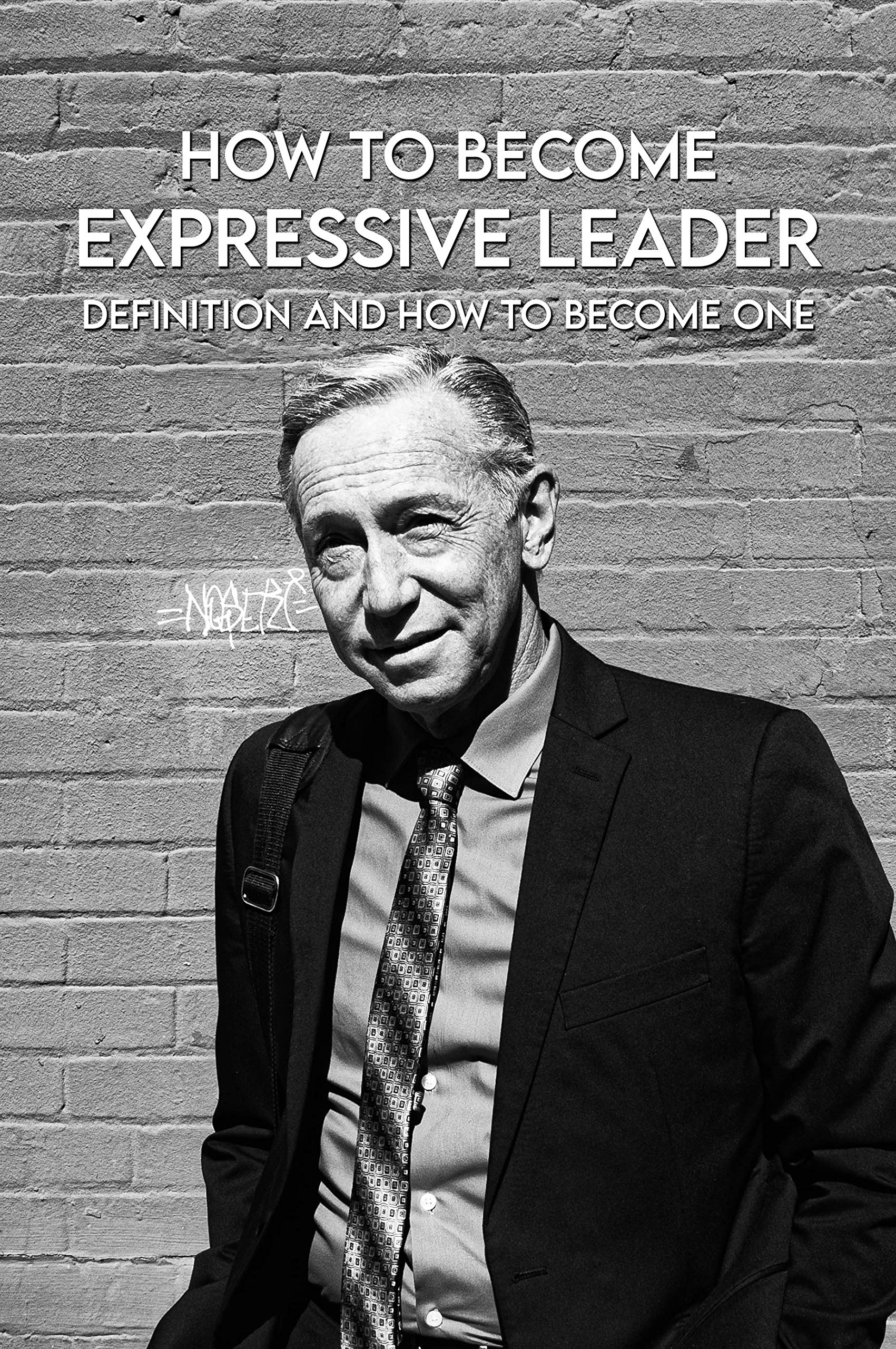 How To Become Expressive Leader: Definition And How To Become One: Ways ...