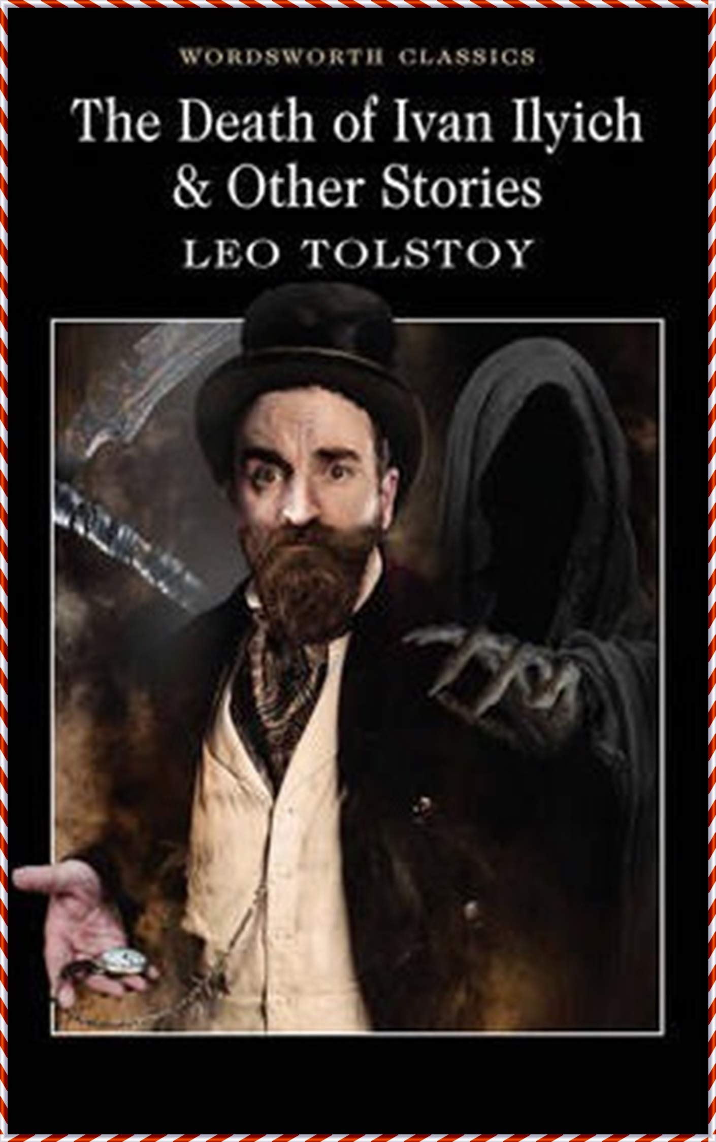 The Death of Ivan Ilyich - Leo Nikoleyevich Tolstoy [Legend Library ...