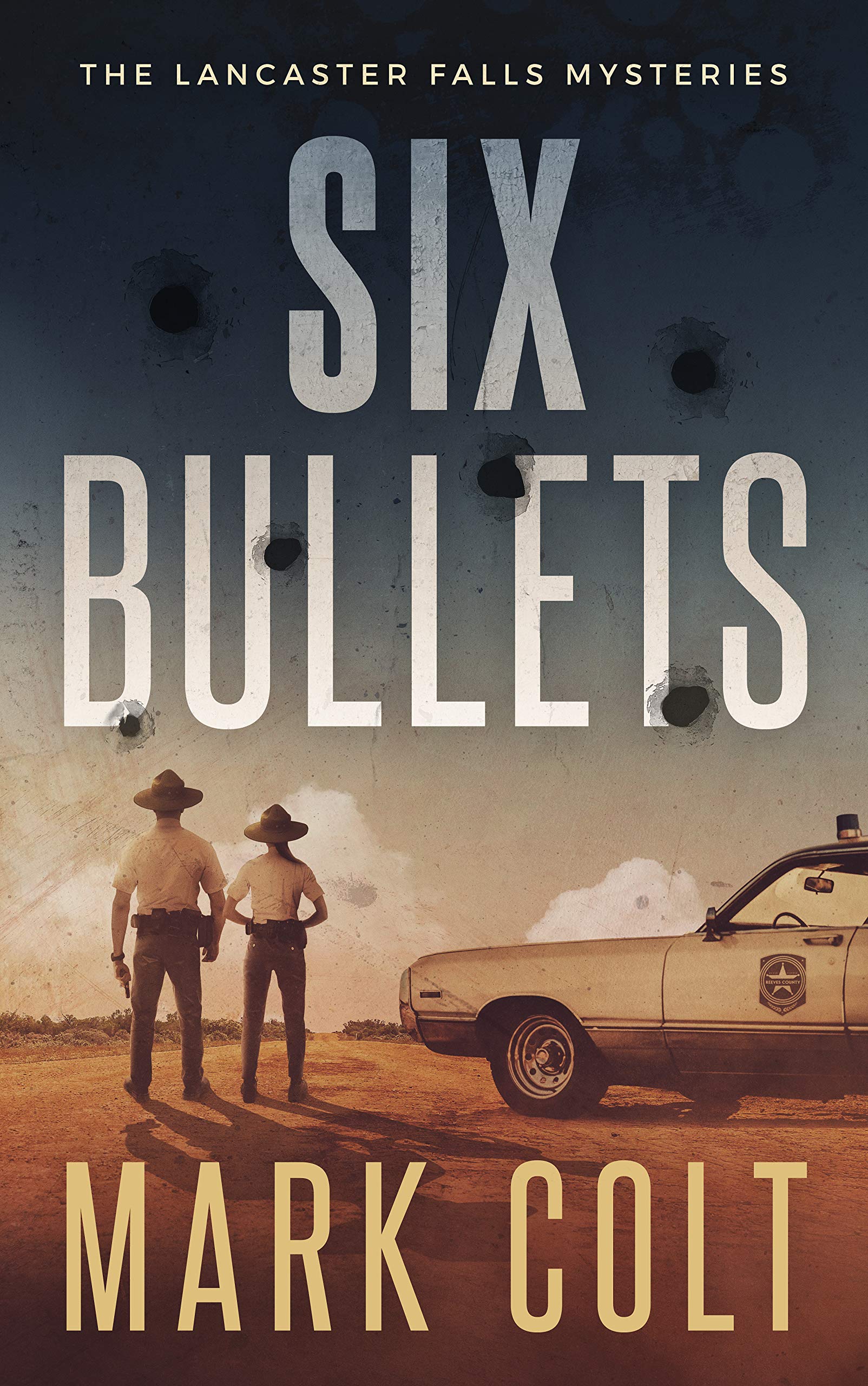 Six Bullets by Mark Colt | Goodreads