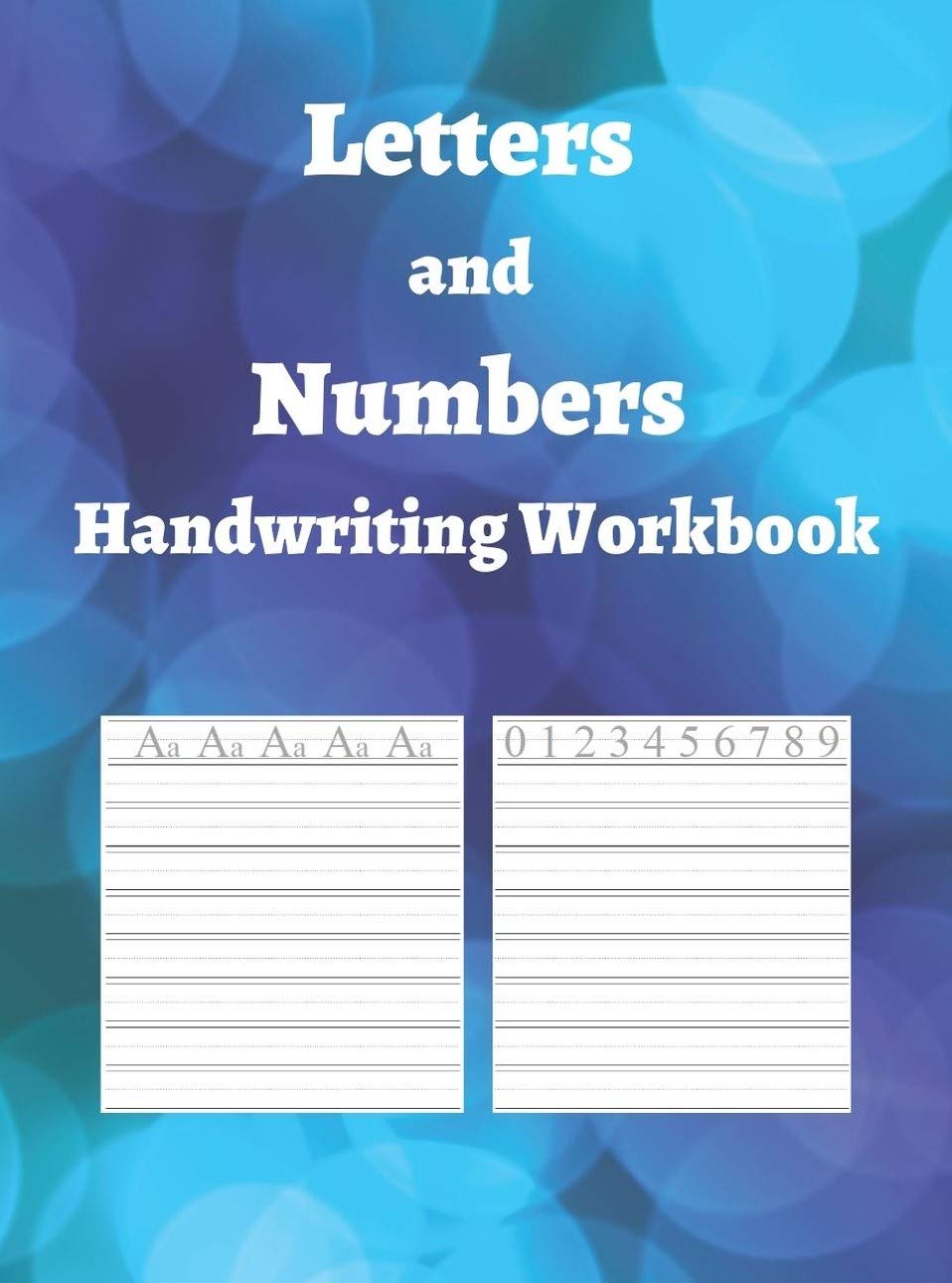Letters and Numbers Handwriting Workbook: Learn to Write Letters and ...