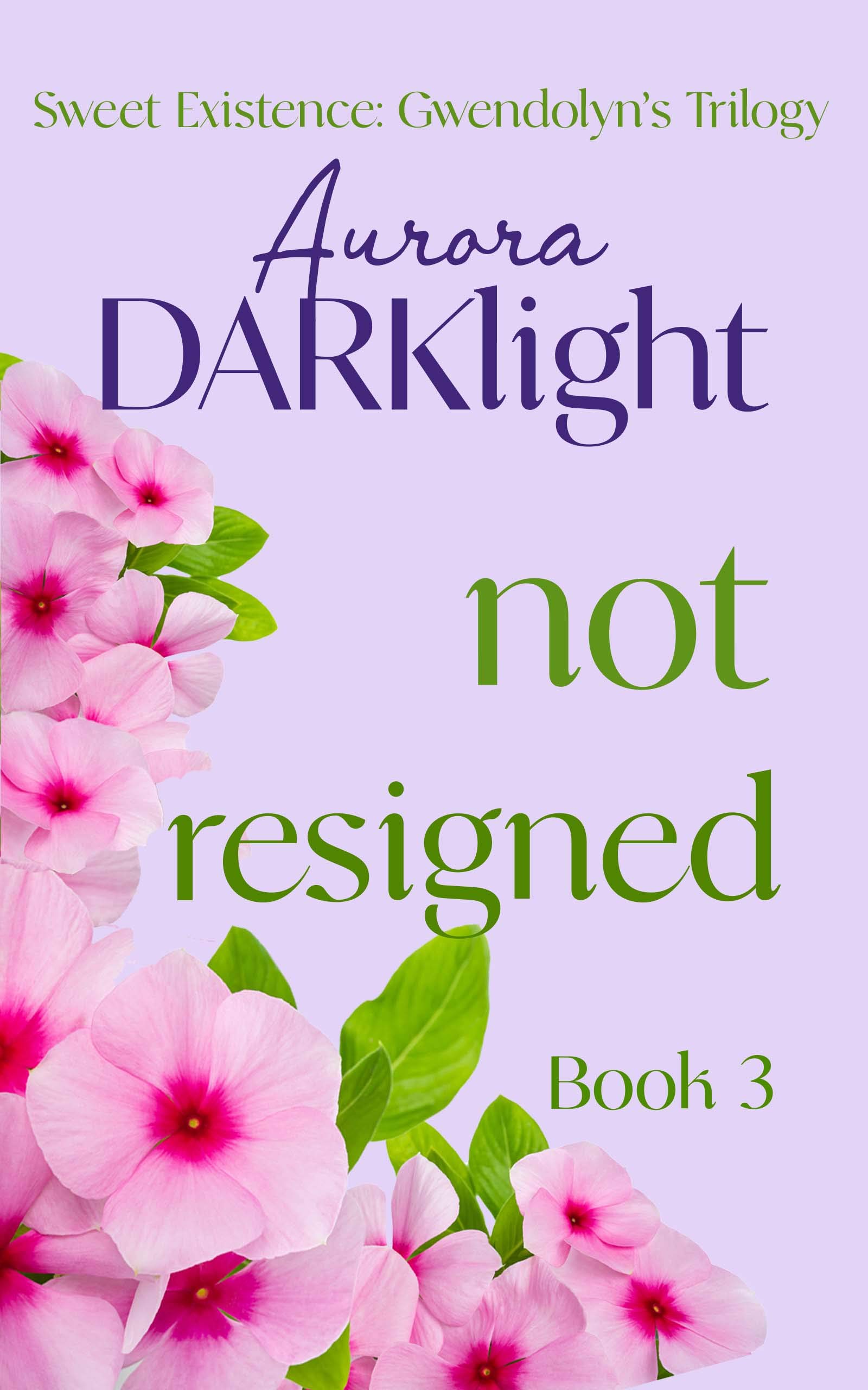 Not Resigned by Aurora Darklight | Goodreads