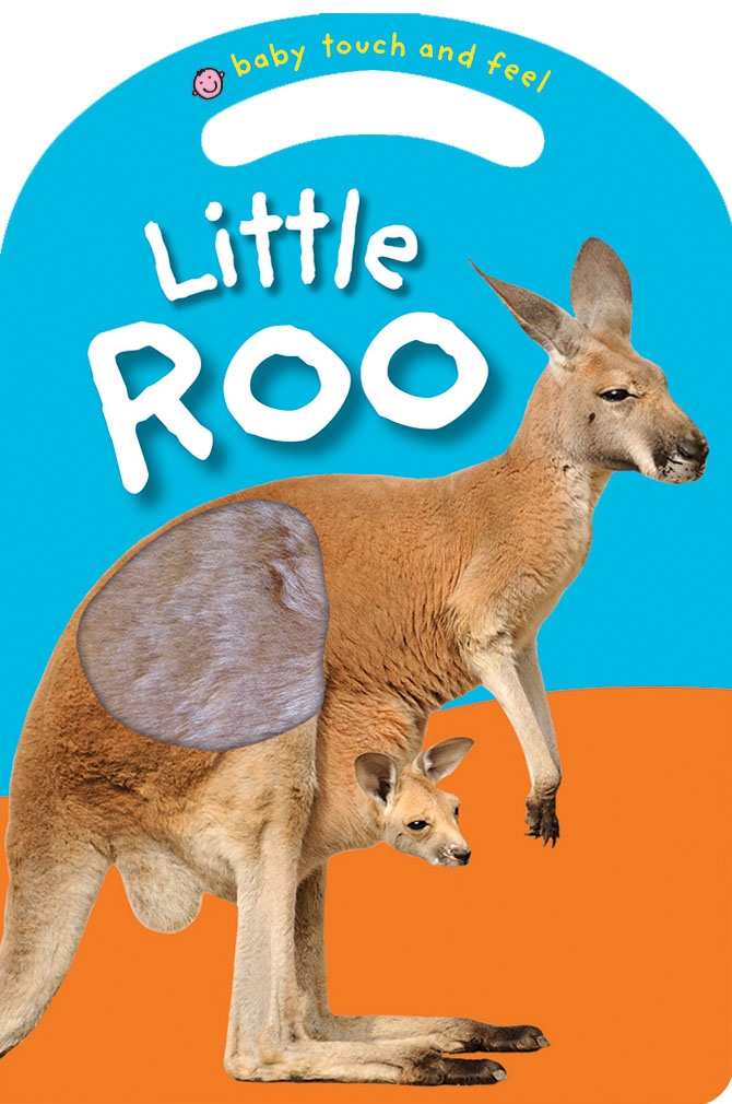 Little Roo Baby Touch & Feel by Roger Priddy | Goodreads