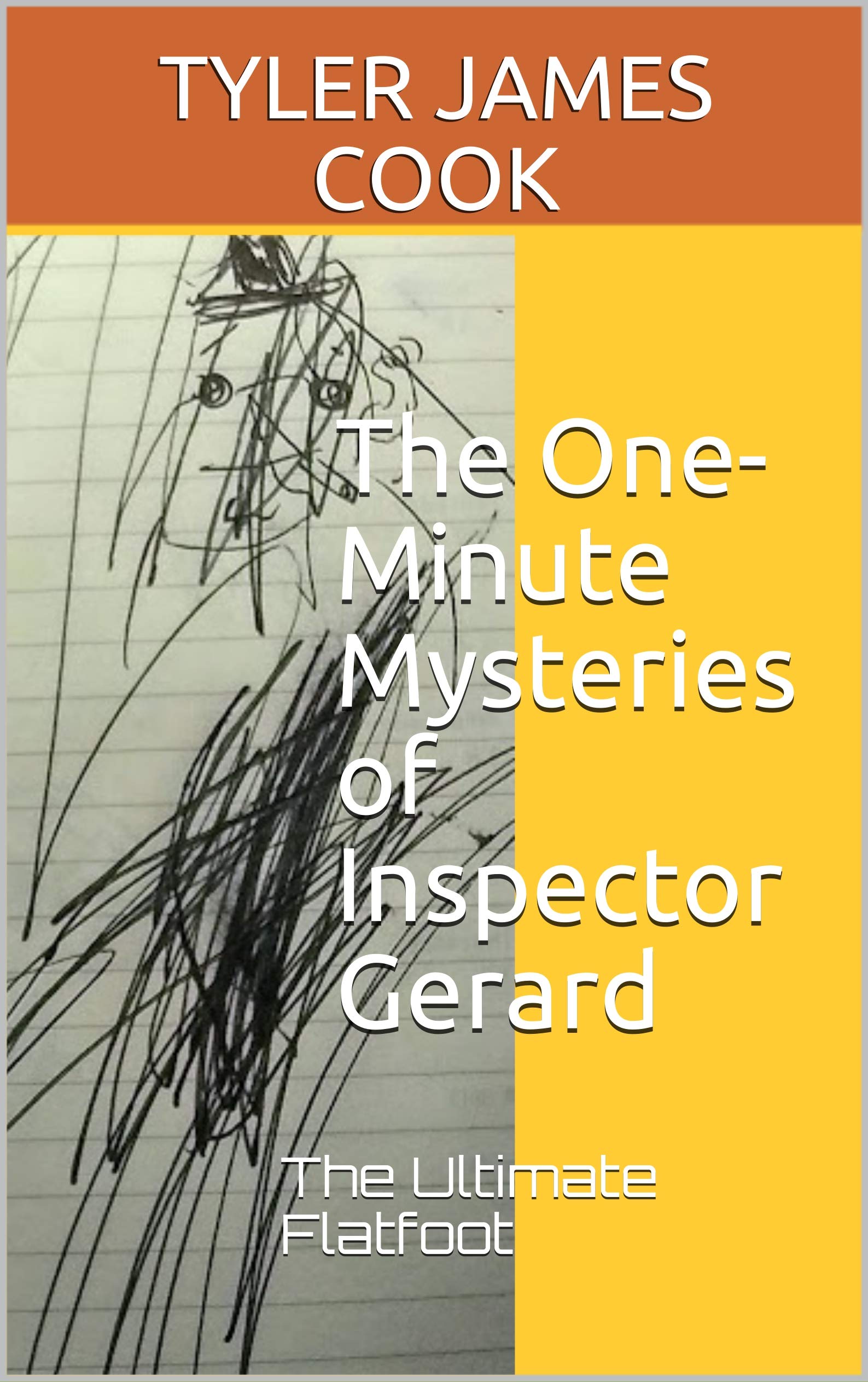 The One-Minute Mysteries of Inspector Gerard: The Ultimate Flatfoot by ...