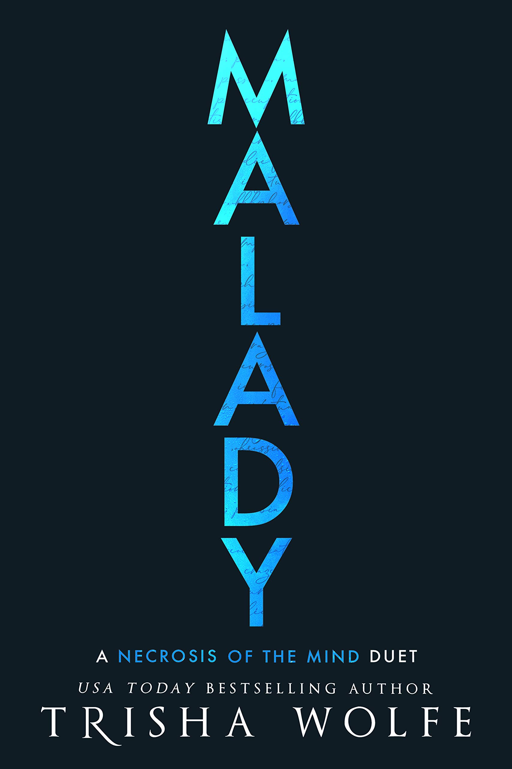 Malady (A Necrosis of the Mind Duet #2) by Trisha Wolfe | Goodreads