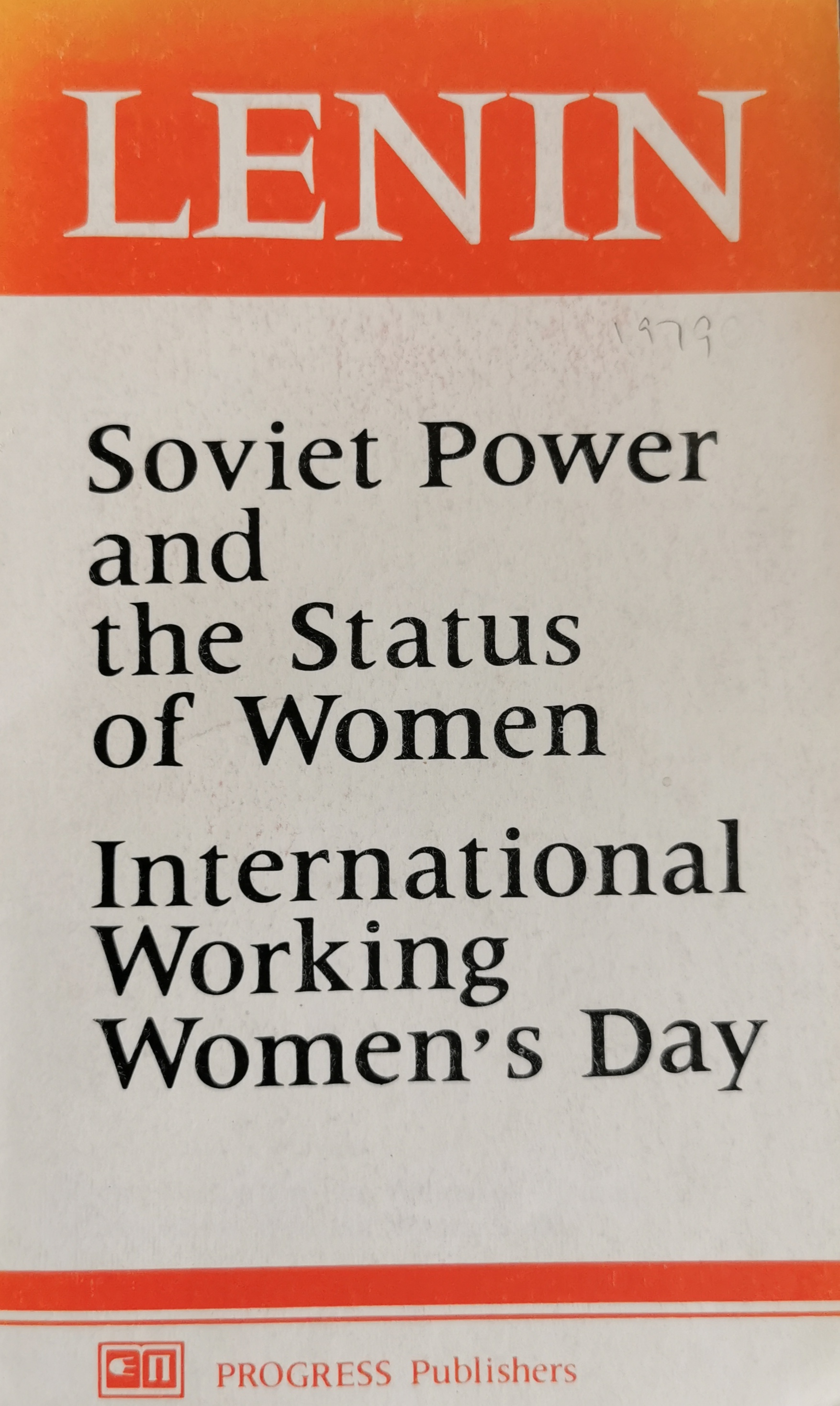 Lenin: Soviet Power and the Status of Women, International Working ...