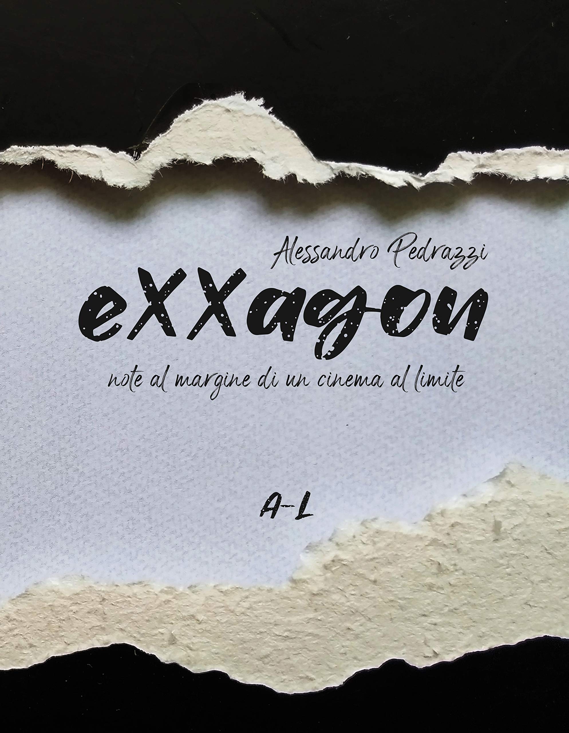 Exxagon - Note al margine di un cinema al limite (A-L) by Alessandro ...