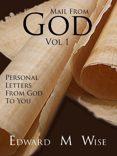 Mail From God by Edward M Wise | Goodreads