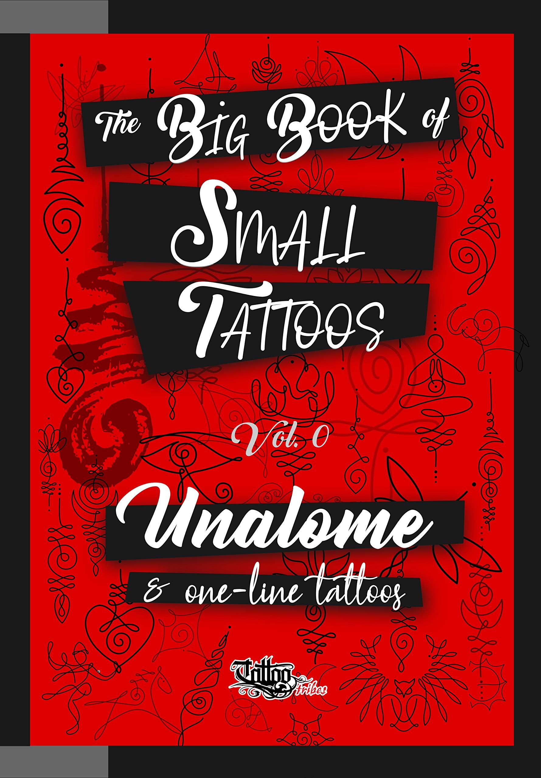 The Big Book of Small Tattoos - Vol. 0: 100 unalome and one-line ...