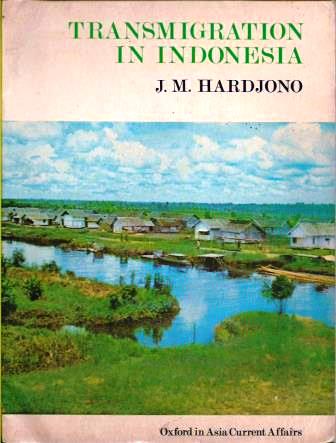 Transmigration in Indonesia by Joan Hardjono | Goodreads