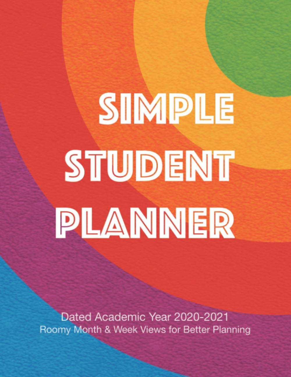 Simple Student Planner: Dated Academic Year 2020-2021 Roomy Month ...
