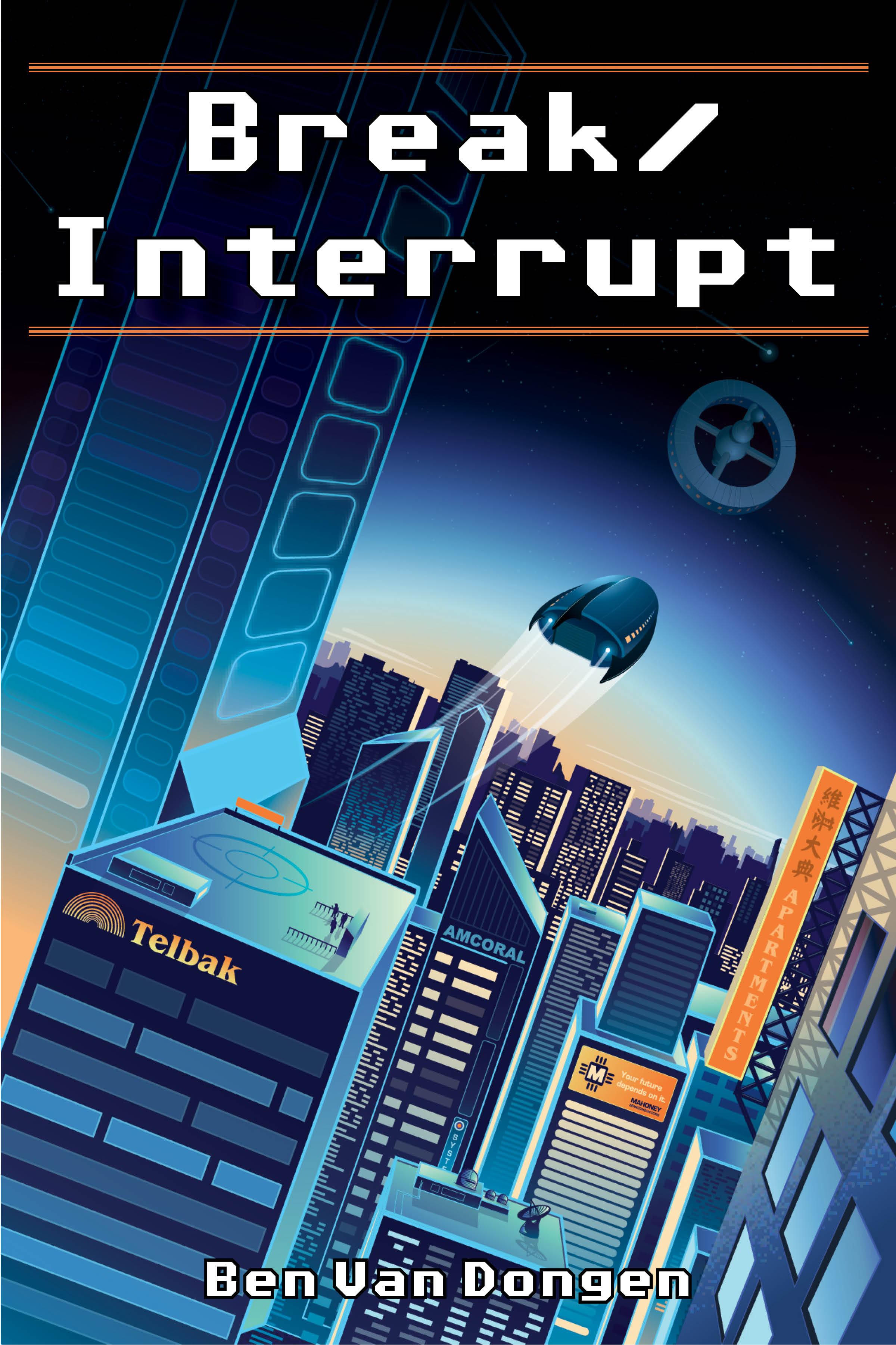 Break/Interrupt (The Synthetic Albatross #4) by Ben Van Dongen | Goodreads