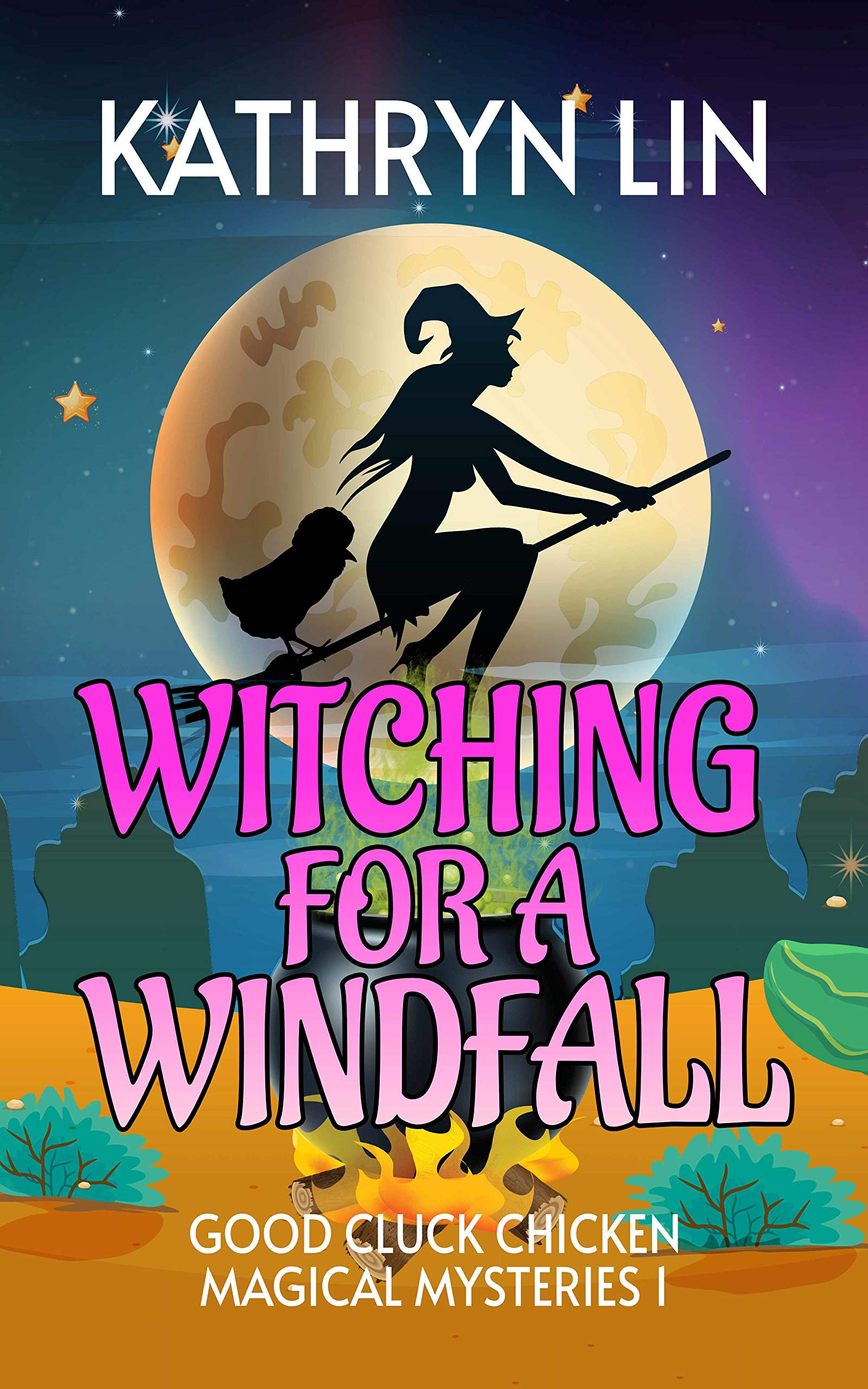 Witching for a Windfall by Kathryn Lin | Goodreads