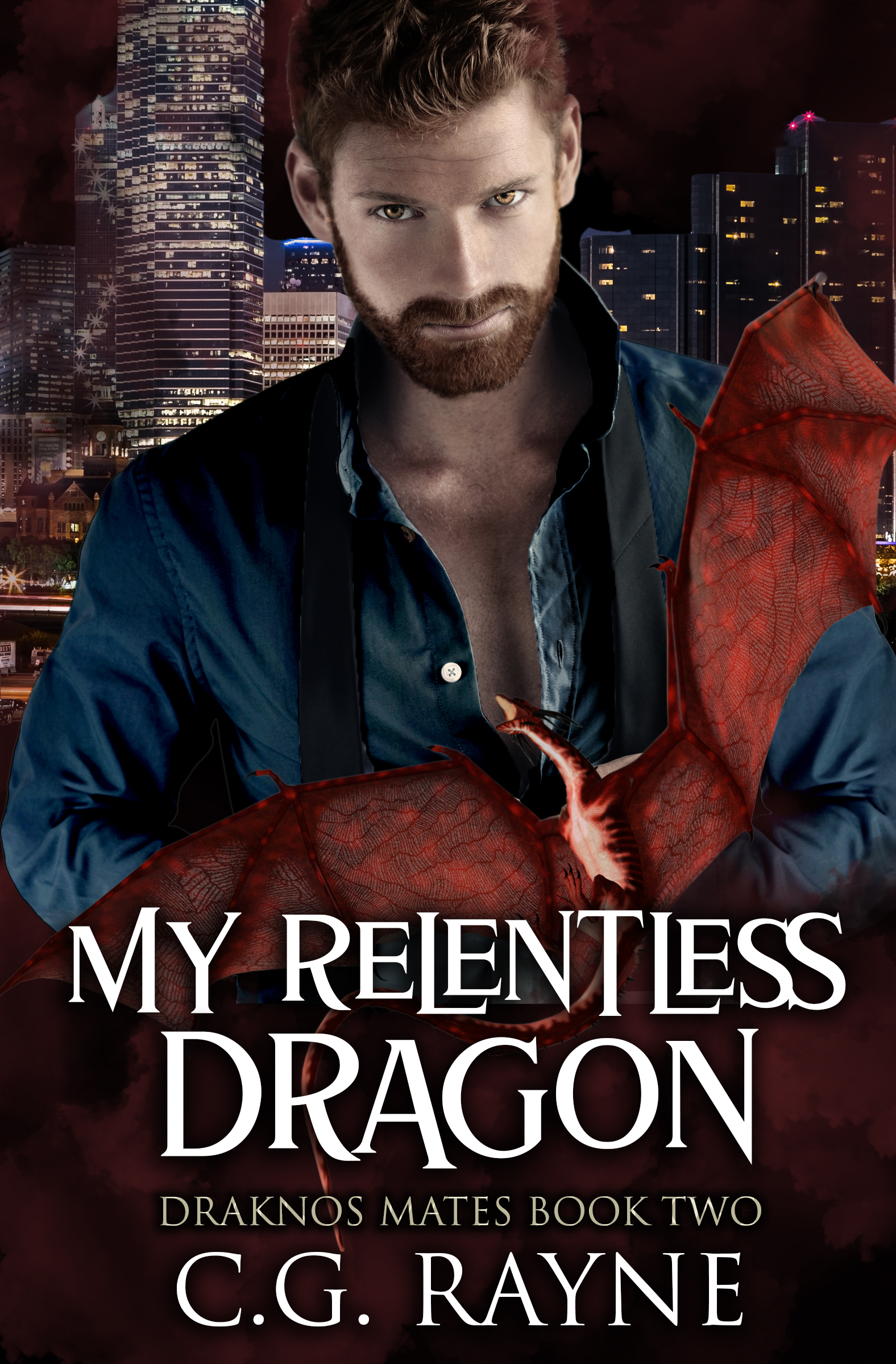 My Relentless Dragon (Draknos Mates #2) by C.G. Rayne | Goodreads