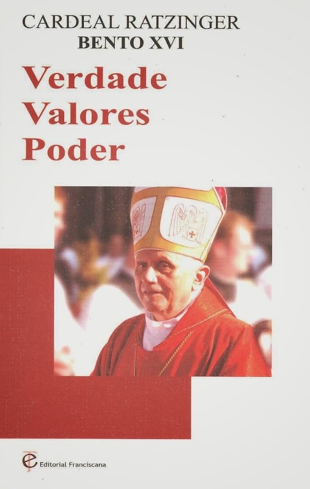 Verdade, Valores, Poder by Pope Benedict XVI | Goodreads