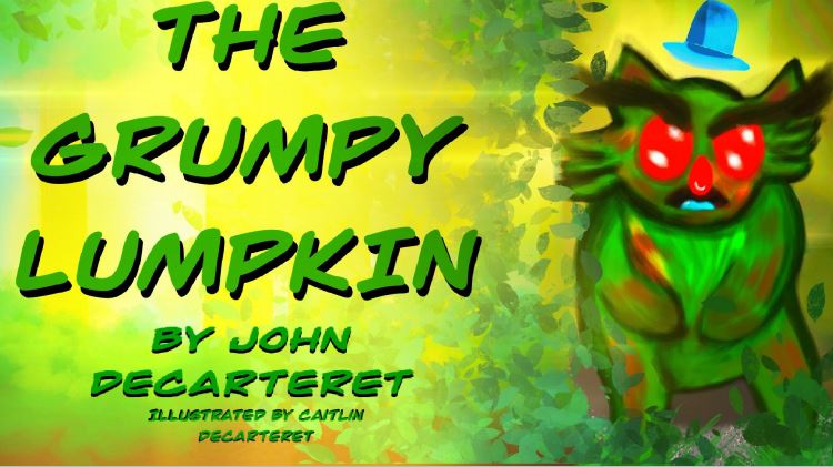The Grumpy Lumpkin by John Decarteret | Goodreads