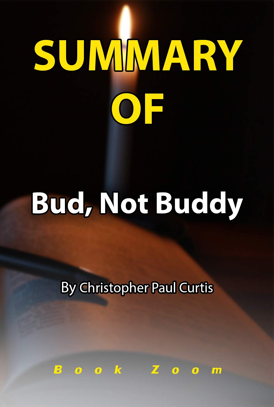Summary Of Bud, Not Buddy: By Christopher Paul Curtis by Zoom Book ...