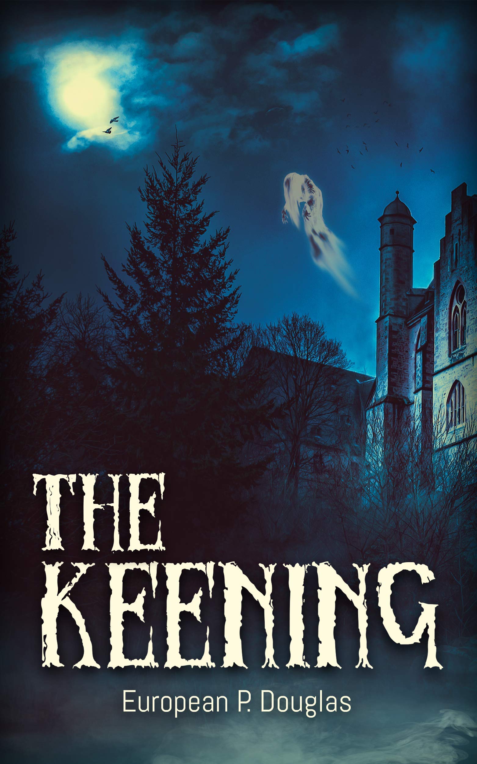 The Keening by E.P. Douglas | Goodreads