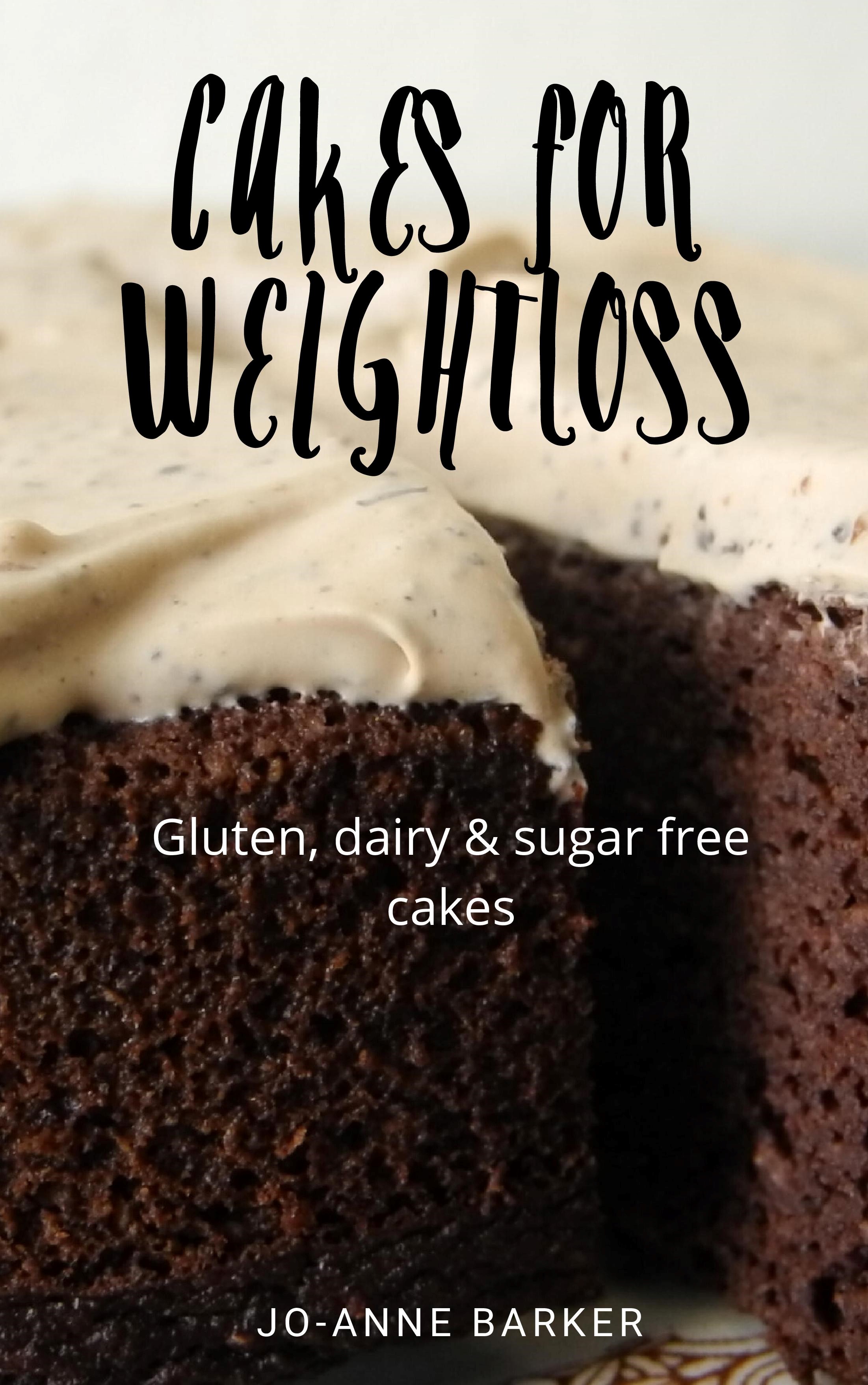 Cakes for weight loss by Jo-Anne Barker | Goodreads