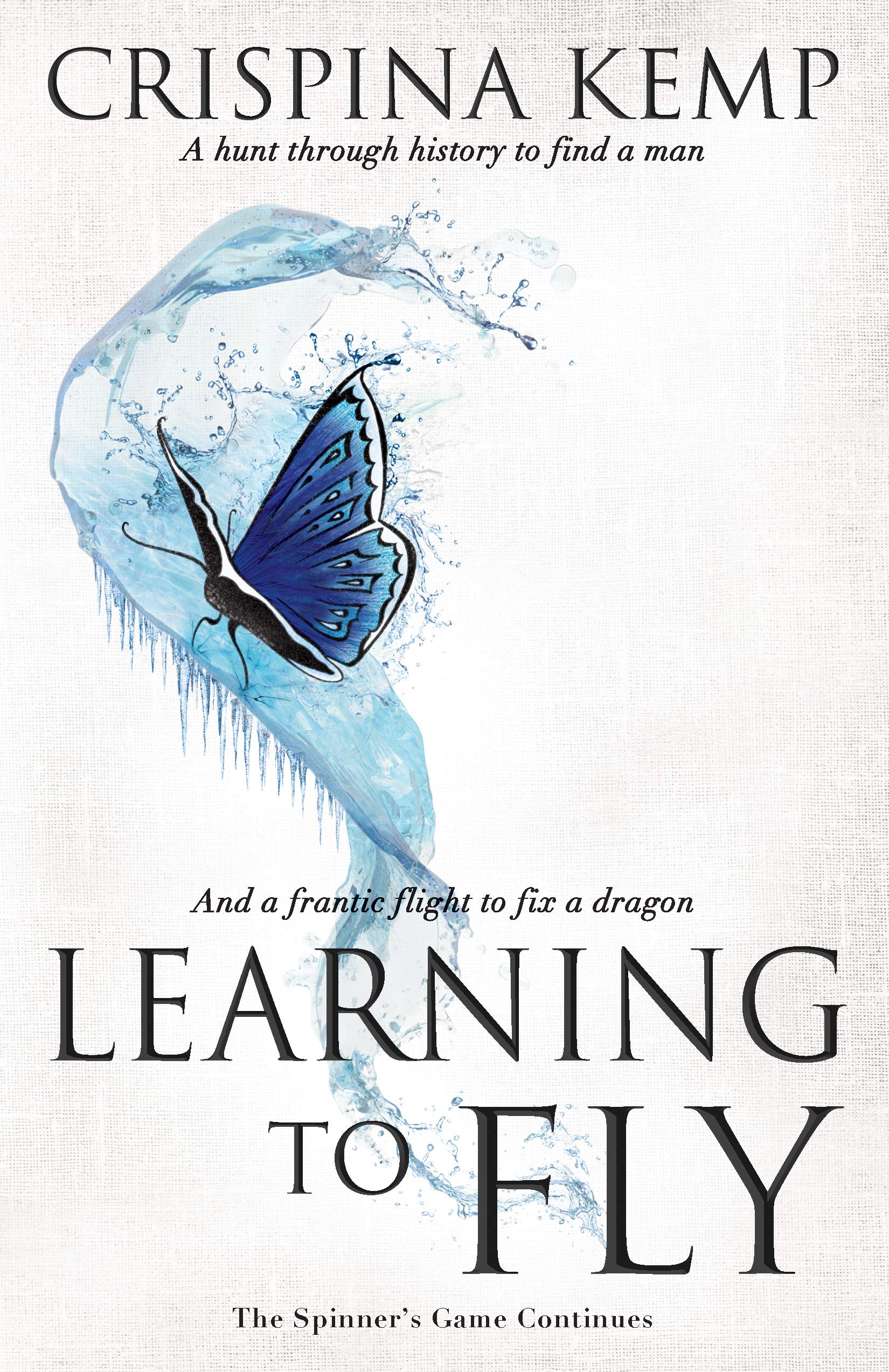 Learning to Fly: The Spinner's Game Continues by Crispina Kemp | Goodreads