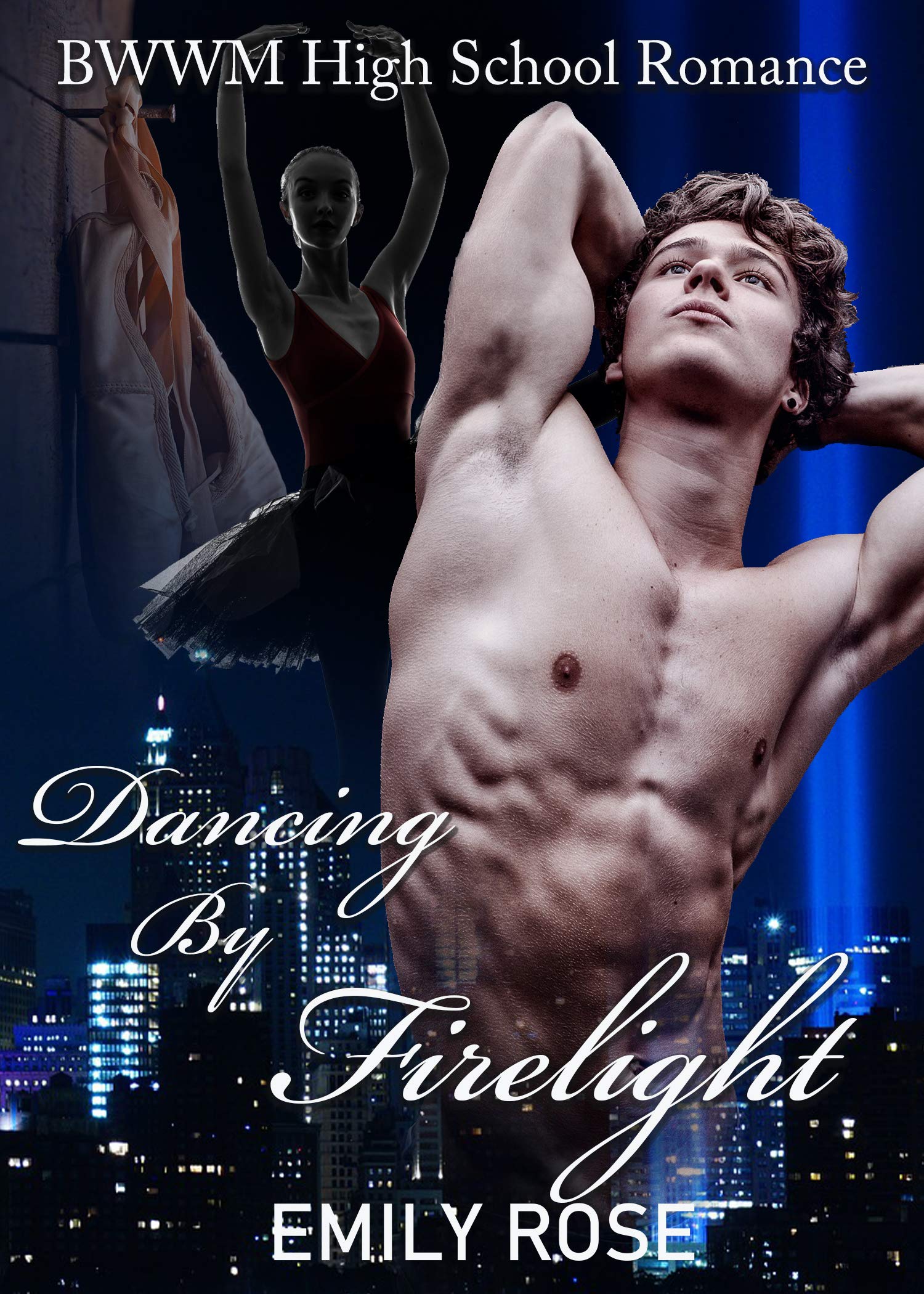 Dancing by Firelight: BWWM High School Romance by Emily Rose | Goodreads