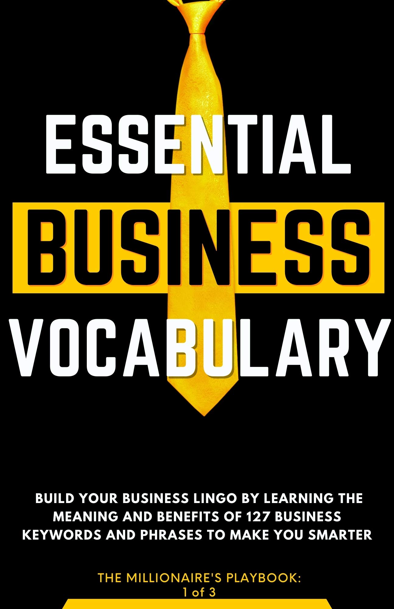 Essential Business Vocabulary: Build Your Business Lingo by Learning ...
