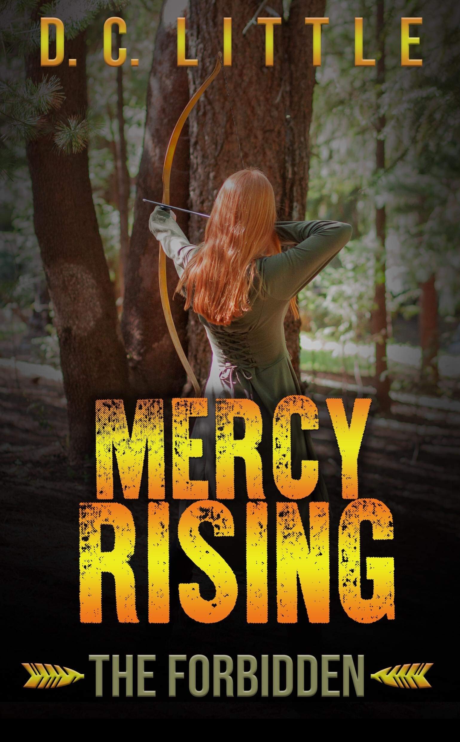 Mercy Rising: The Forbidden by D.C. Little | Goodreads