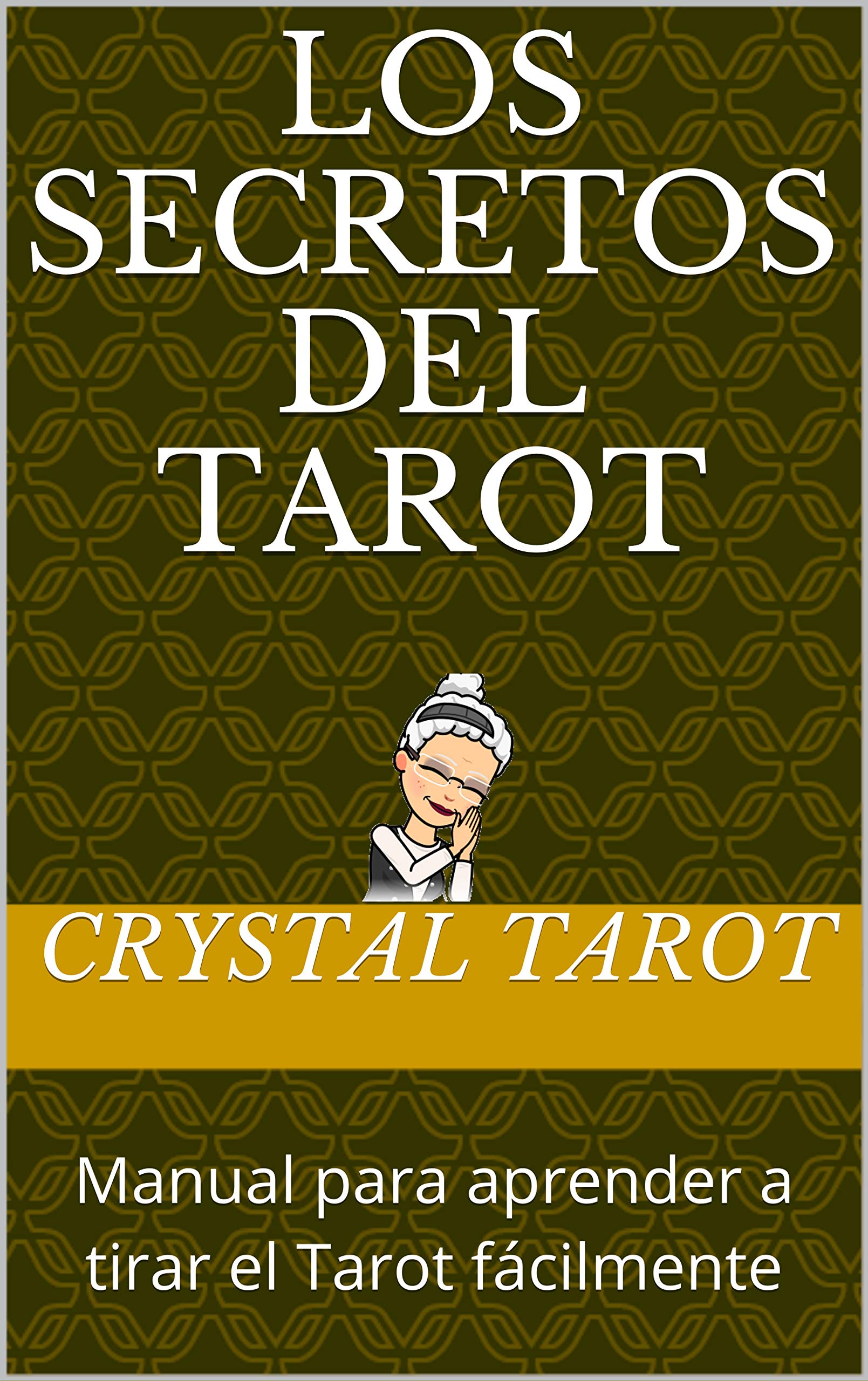 Aprende a leer el Tarot desde Cero - Los Secretos del Tarot: Manual ...