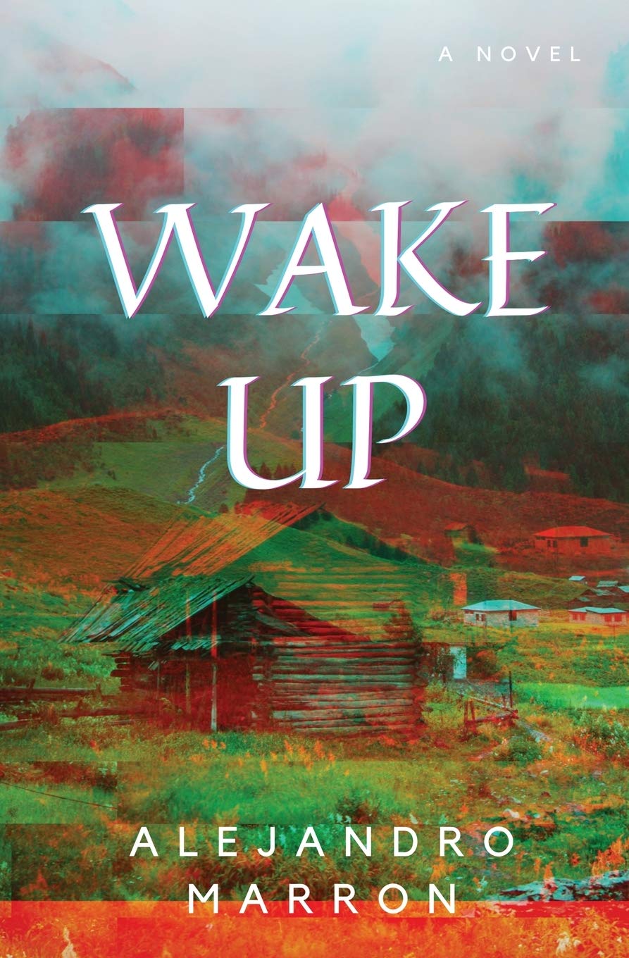 Wake Up by Alejandro Marron | Goodreads