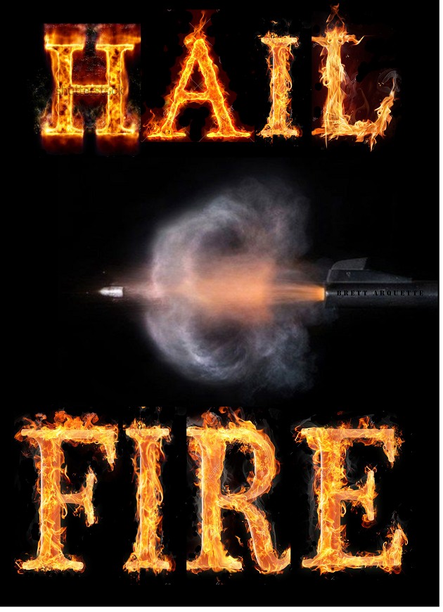 Hail Fire (Hail, #6) by Brett Arquette | Goodreads
