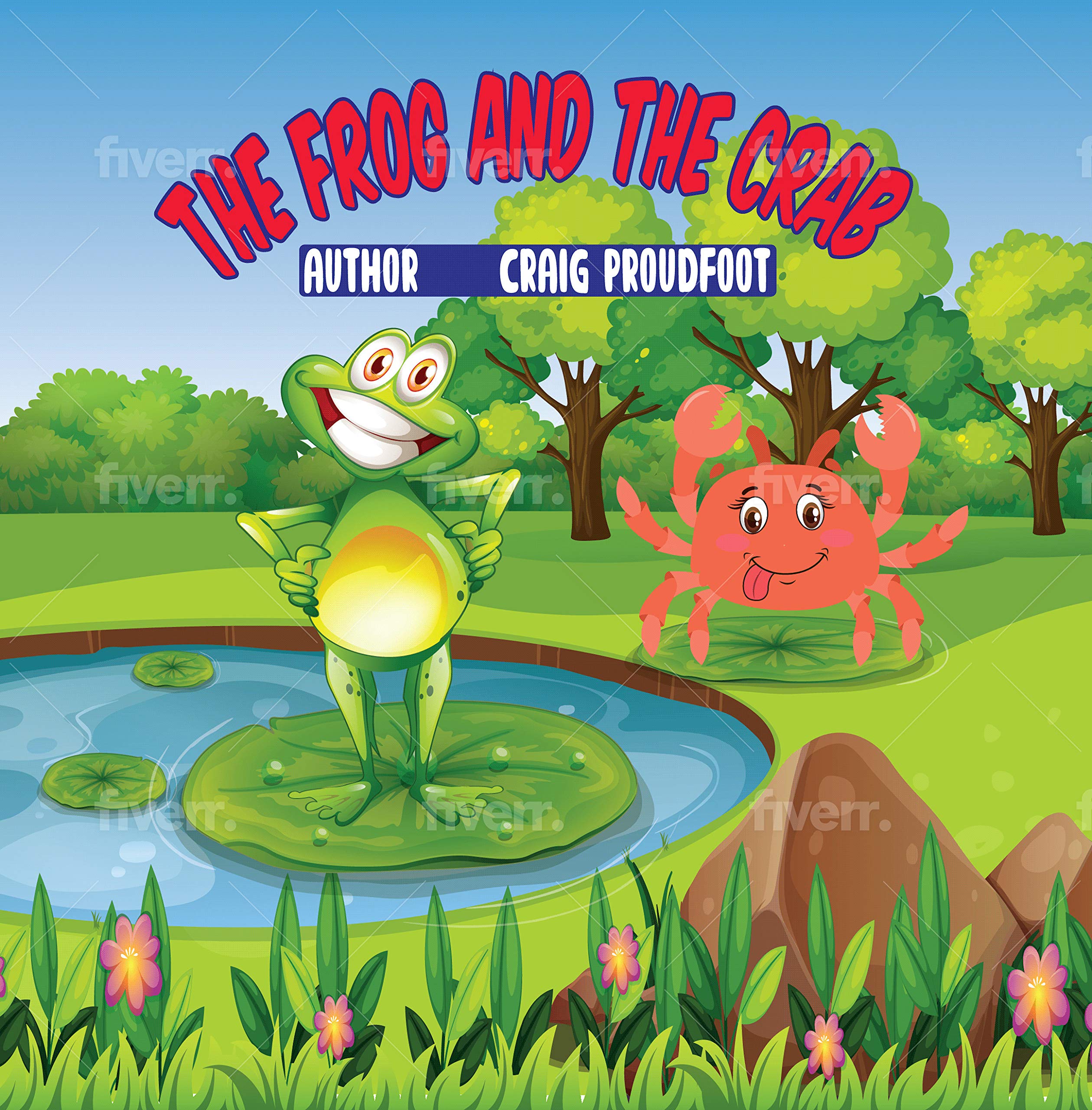 The Frog and the Crab by Craig Proudfoot | Goodreads