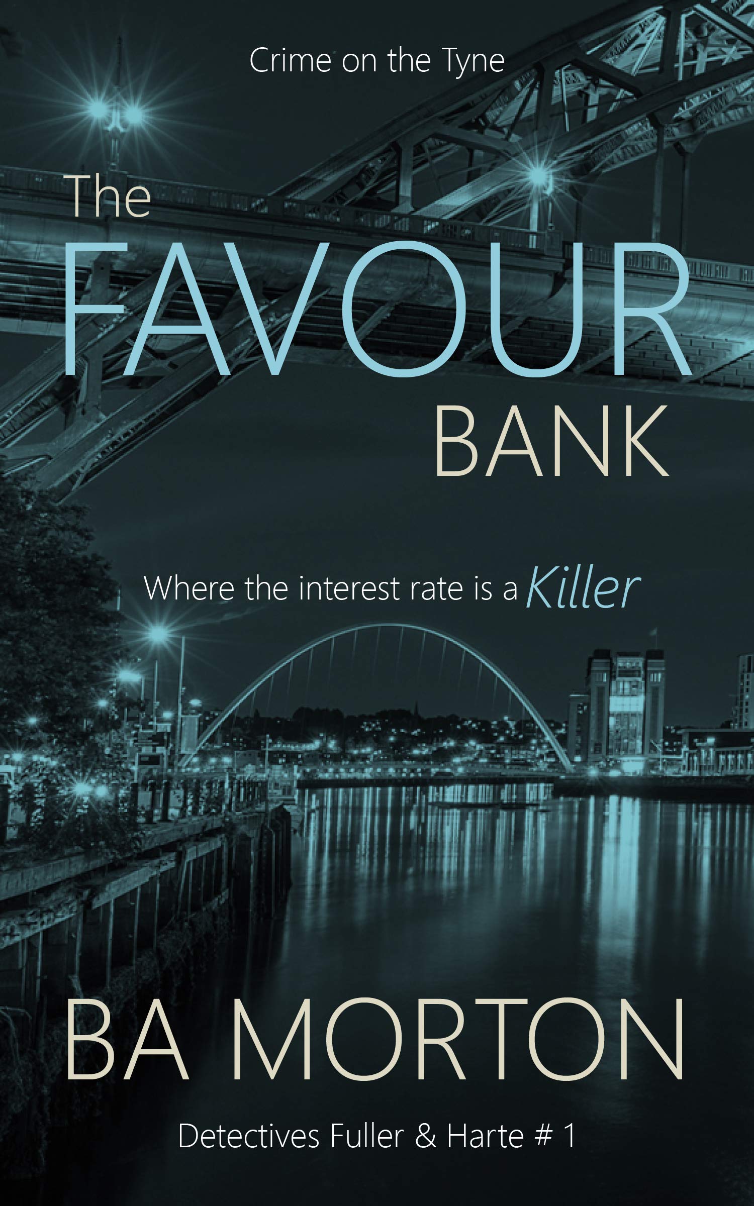 The Favour Bank: Detectives Fuller & Harte by B.A. Morton | Goodreads