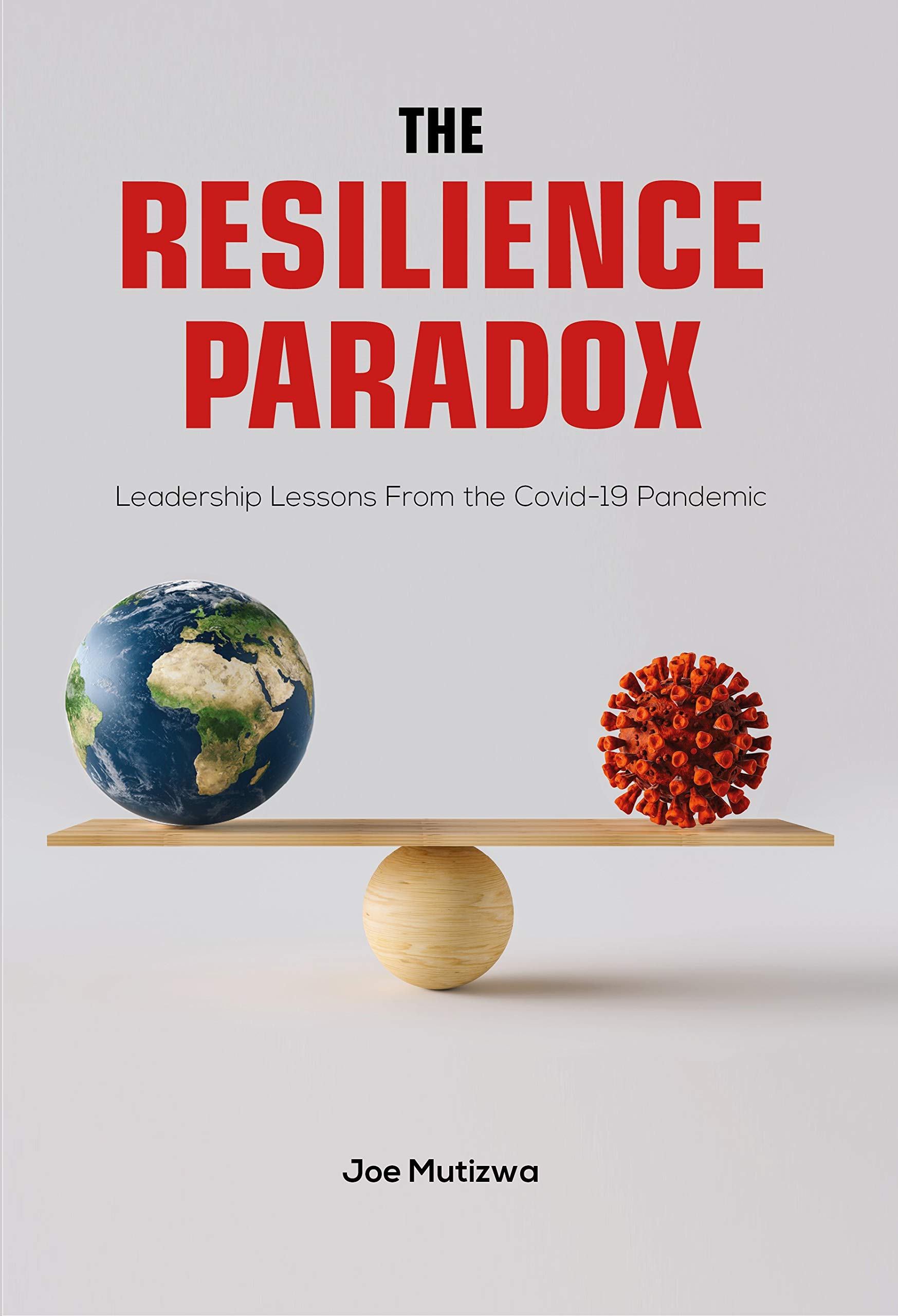 The Resilience Paradox: Leadership Lessons From the Covid-19 Pandemic ...